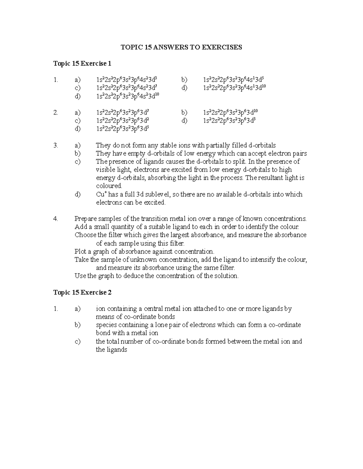 Topic 15 answers to exercises - TOPIC 15 ANSWERS TO EXERCISES Topic 15 Exercise 1 a) 1s 2 2s 2 ...