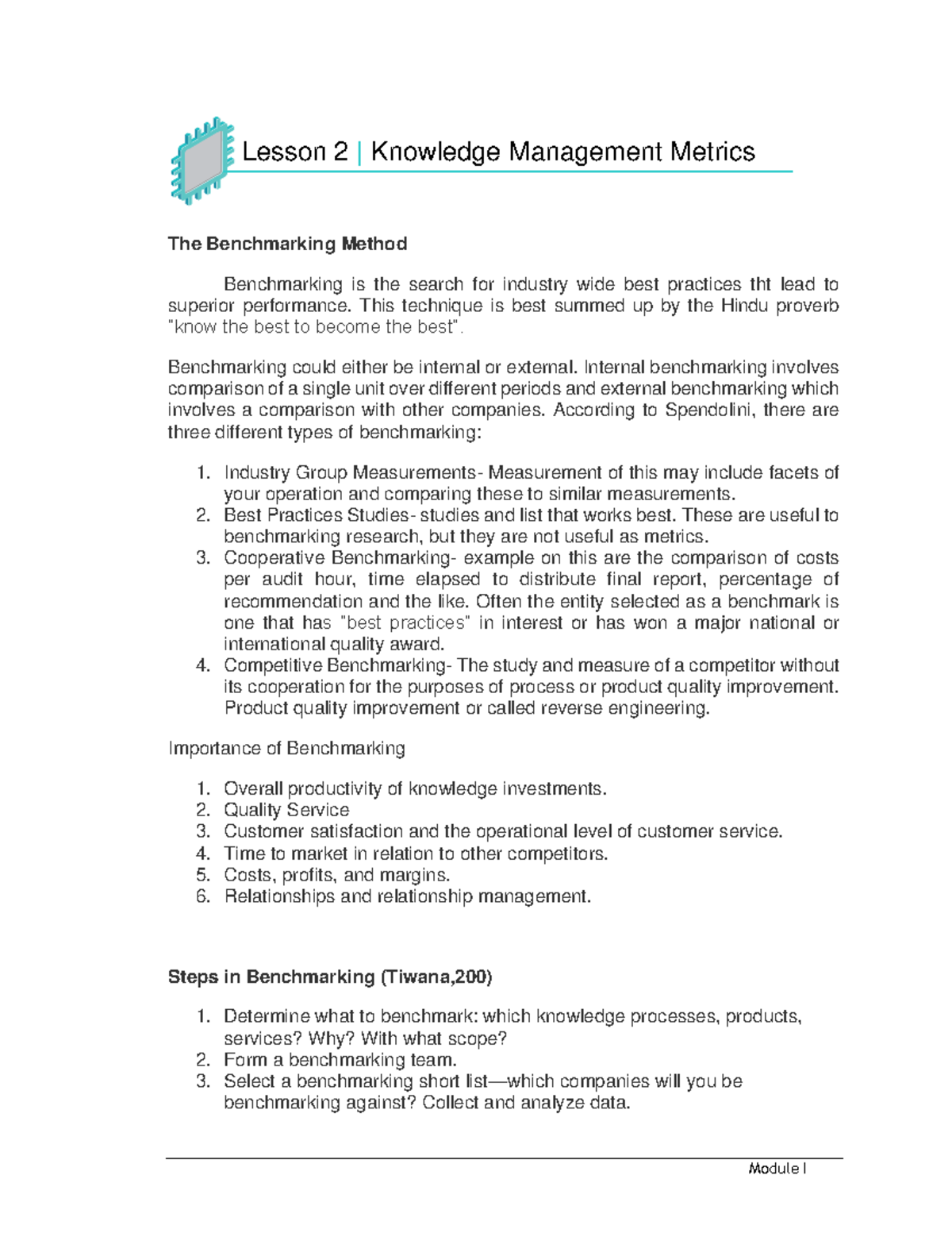 Metrics - Module I The Benchmarking Method Benchmarking is the search ...