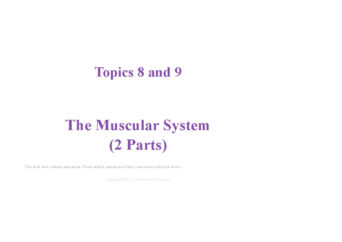 Topic 8 and 9- Muscle Tissue and Muscular System 1 - Topics 8 and 9 The ...