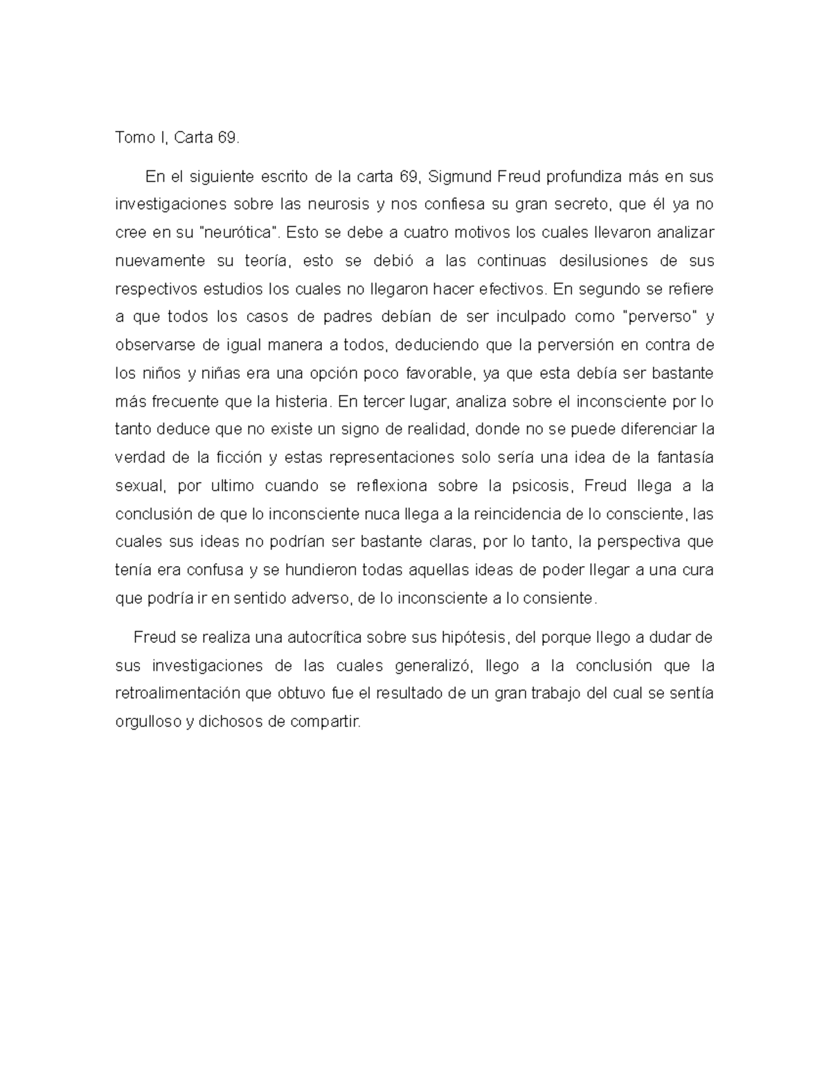 Resumen Carta 69-1 - Tomo I, Carta 69. En el siguiente escrito de la carta 69, Sigmund Freud ...