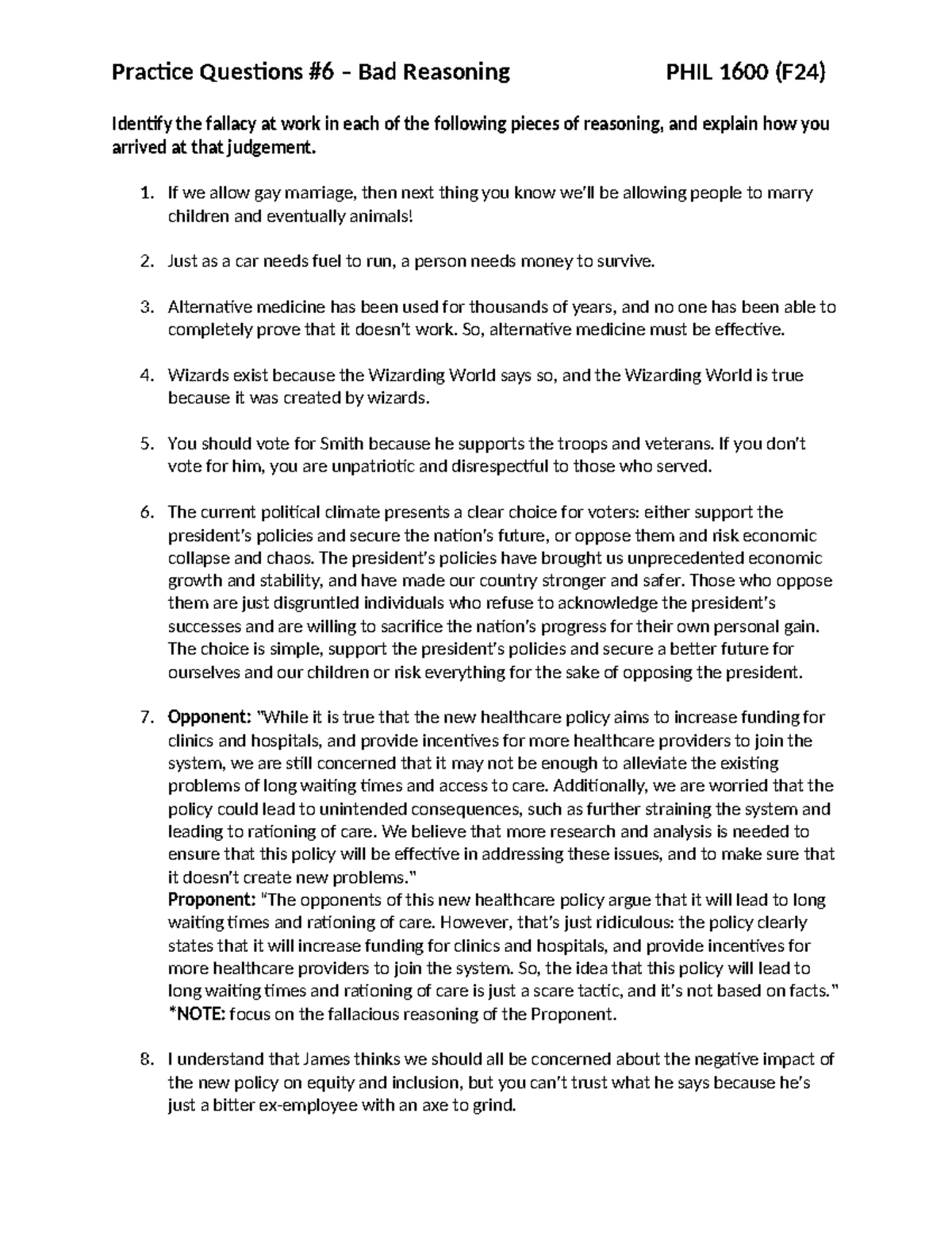 Practice Questions #61 - Practice Questions #6 – Bad Reasoning PHIL 1600 (F24) Identify the ...