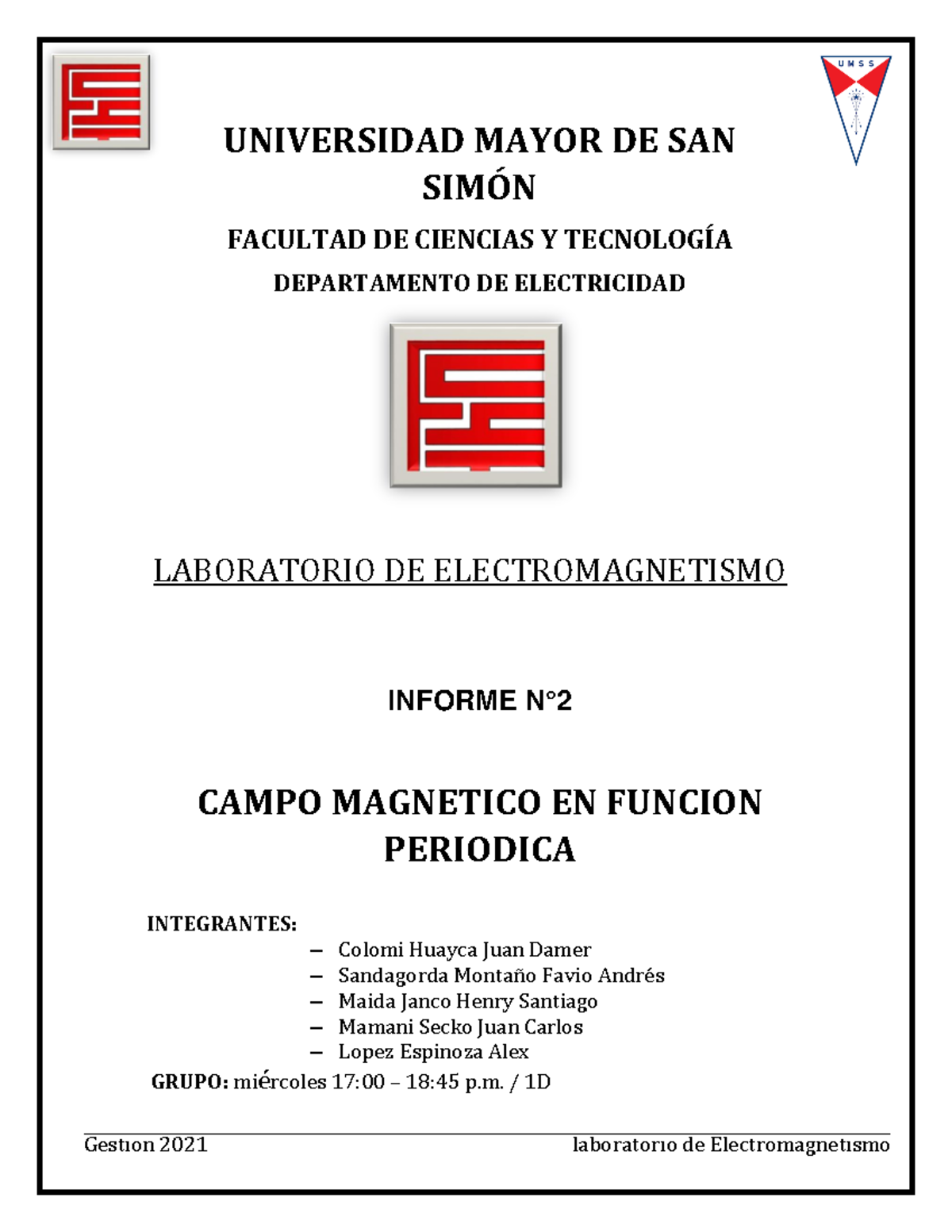 Informe 2 - UNIVERSIDAD MAYOR DE SAN SIM”N FACULTAD DE CIENCIAS Y TECNOLOGÕA DEPARTAMENTO DE ...