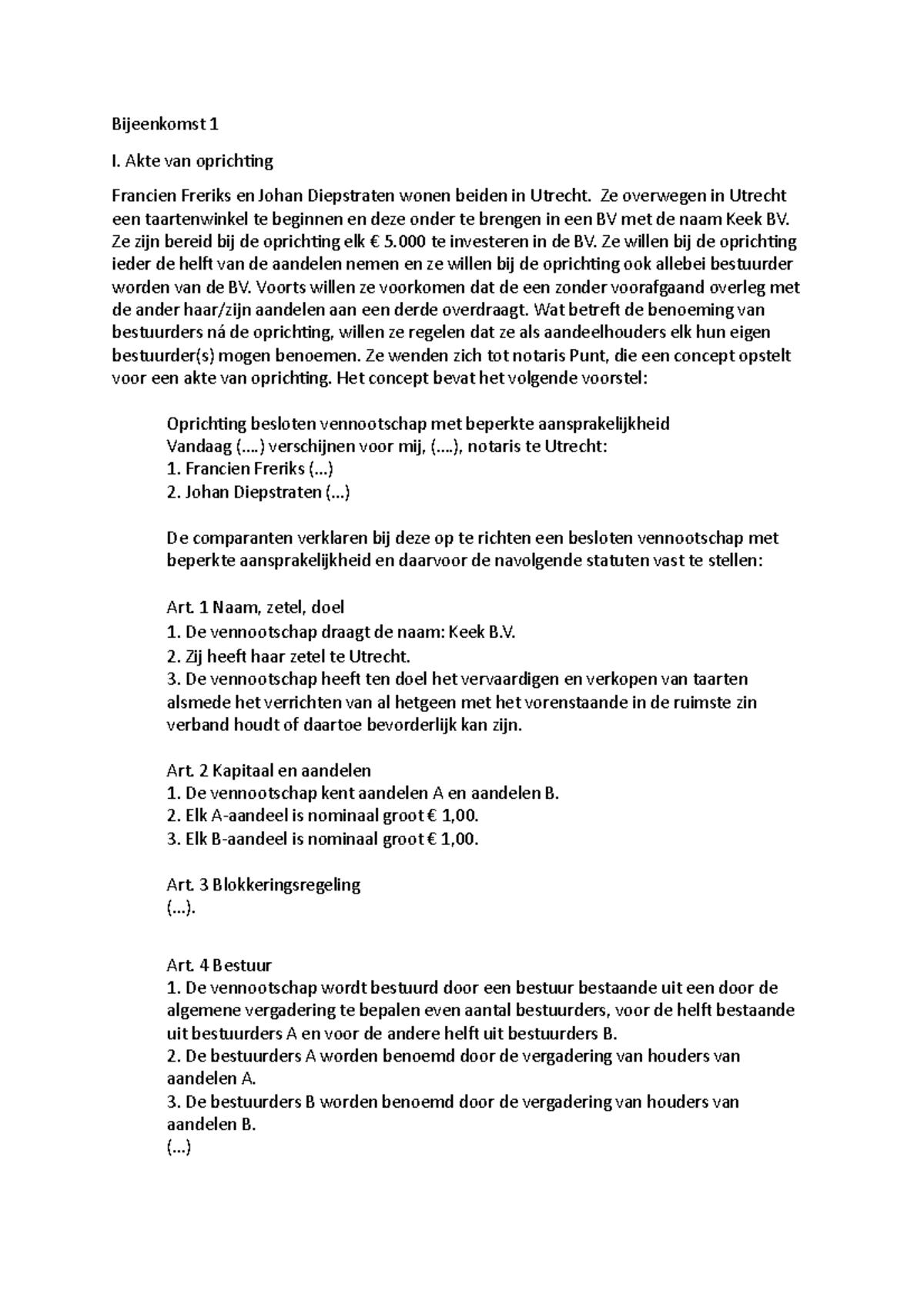 Og ondernemingsrecht - Bijeenkomst 1 I. Akte van oprichting Francien Freriks en Johan ...