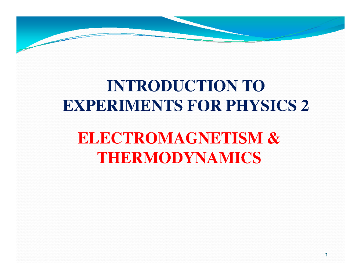 Introduction to Experiments of Phys 2 - INTRODUCTION TOINTRODUCTION TO ...