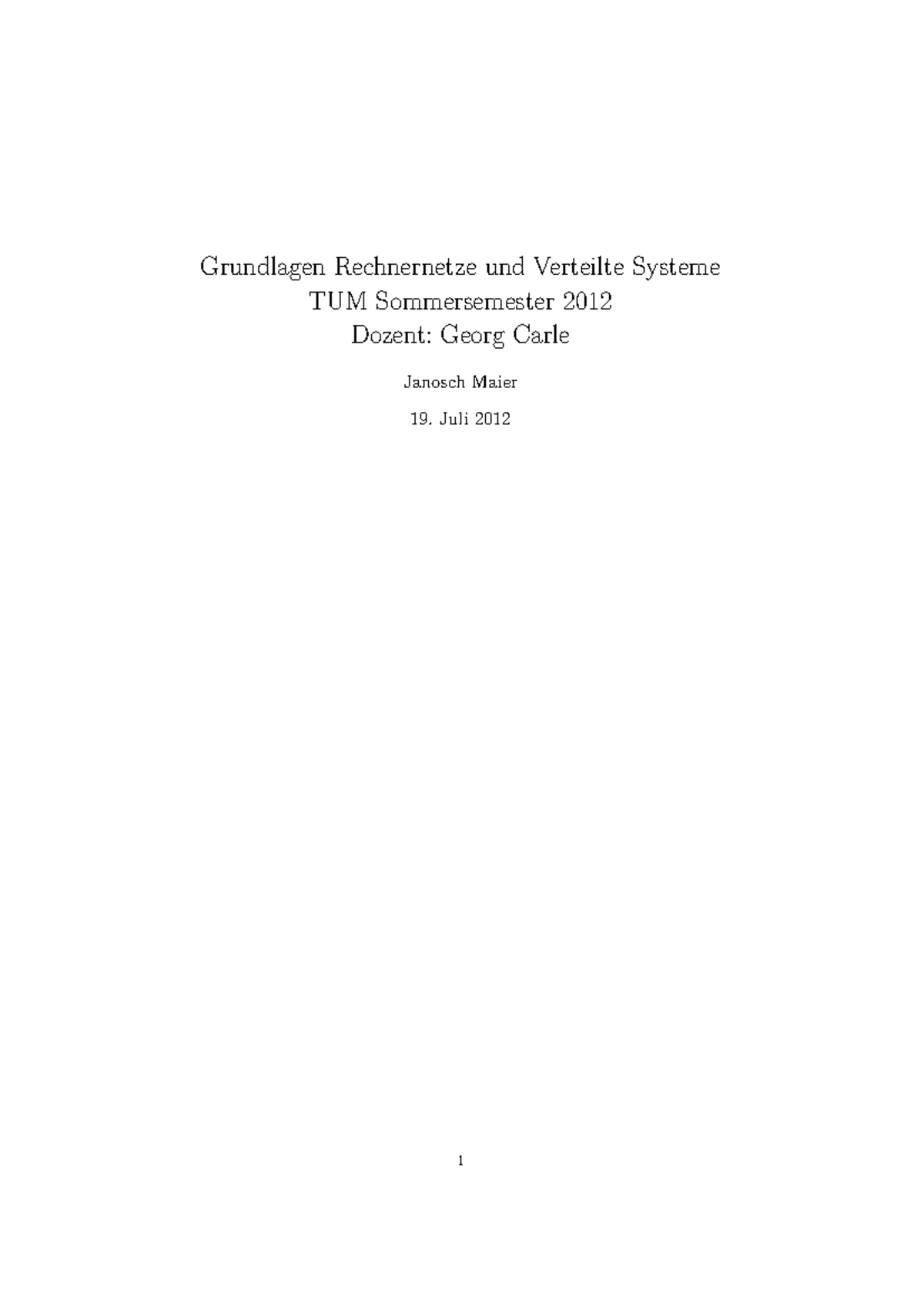 Grnvs Zusammenfassung - Grundlagen Rechnernetze und Verteilte Systeme TUM Sommersemester 2012 ...