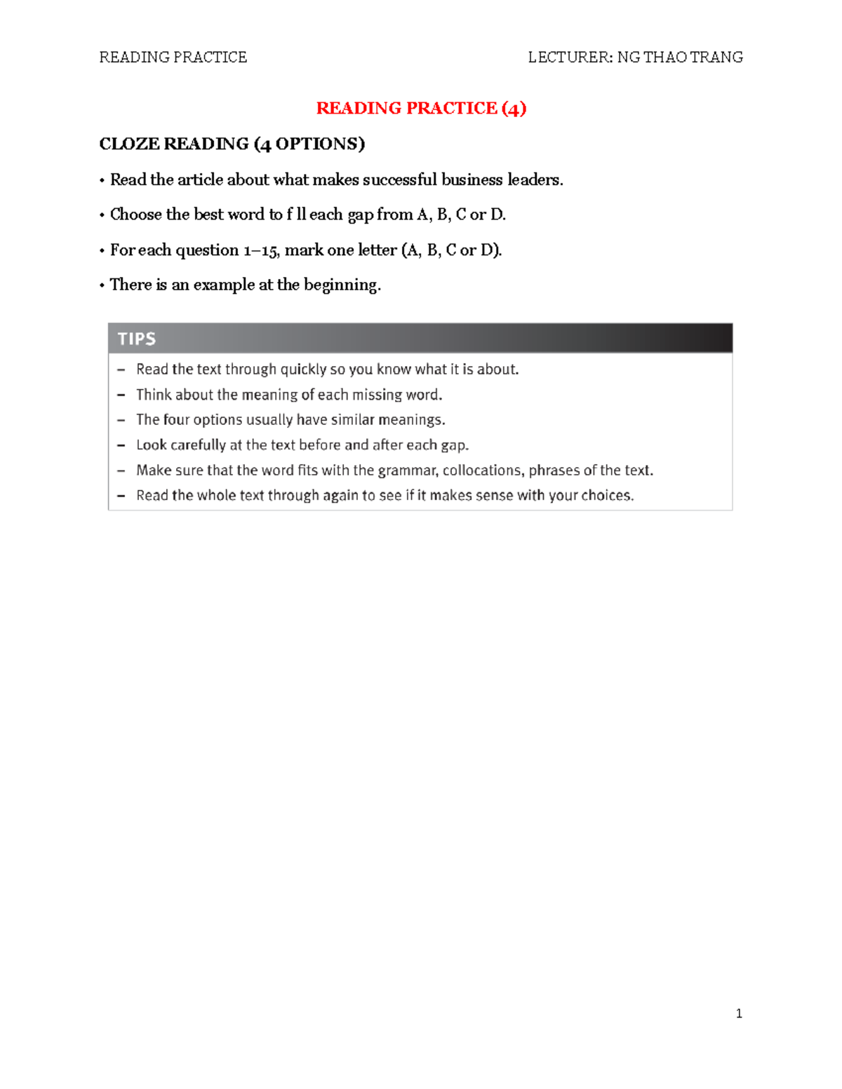 4. Cloze Reading (3 Options) - READING PRACTICE LECTURER: NG THAO TRANG READING PRACTICE (4 ...