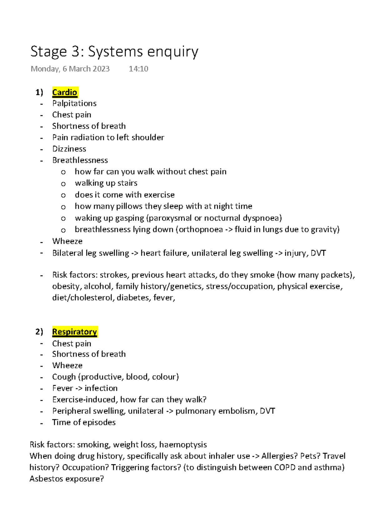Stage 3 Systems enquiry - Cardio Palpitations Chest pain Shortness of breath Pain radiation to ...