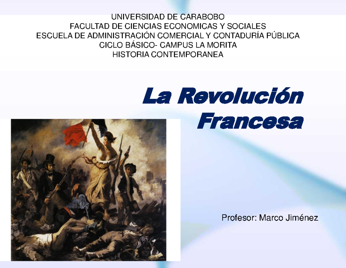 Unidad II REV Francesa - aaaa - La RevoluciÛn Francesa UNIVERSIDAD DE ...
