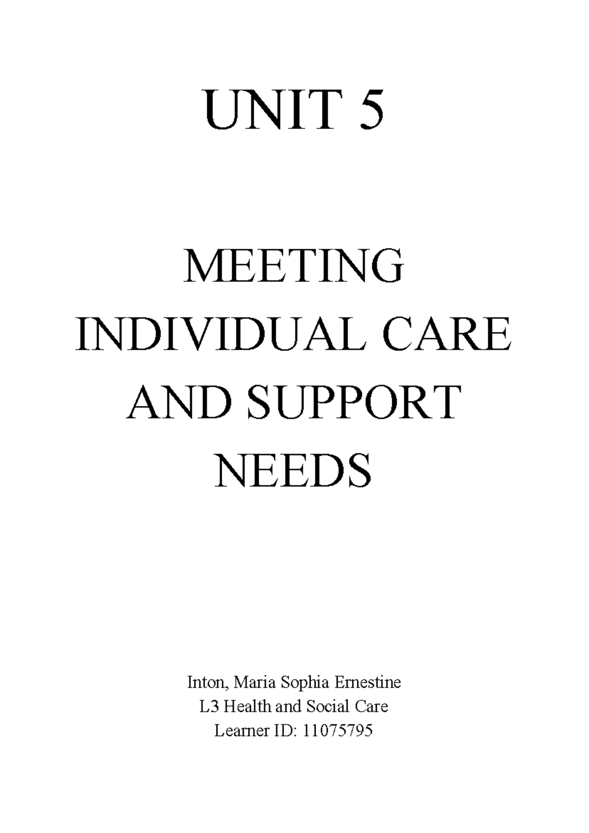 UNIT 5 Assignment Meeting Individual Care and Support Needs Raemona ...