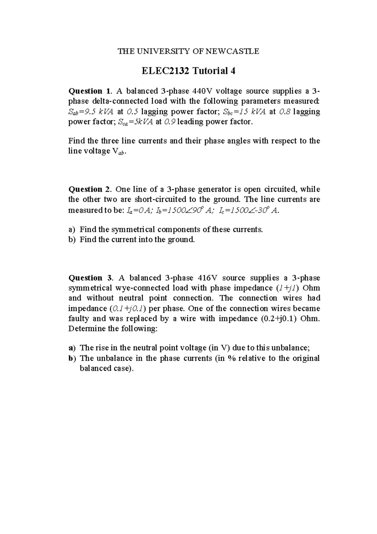 Tutorial 4 - THE UNIVERSITY OF NEWCASTLE ELEC2132 Tutorial 4 Question 1 ...
