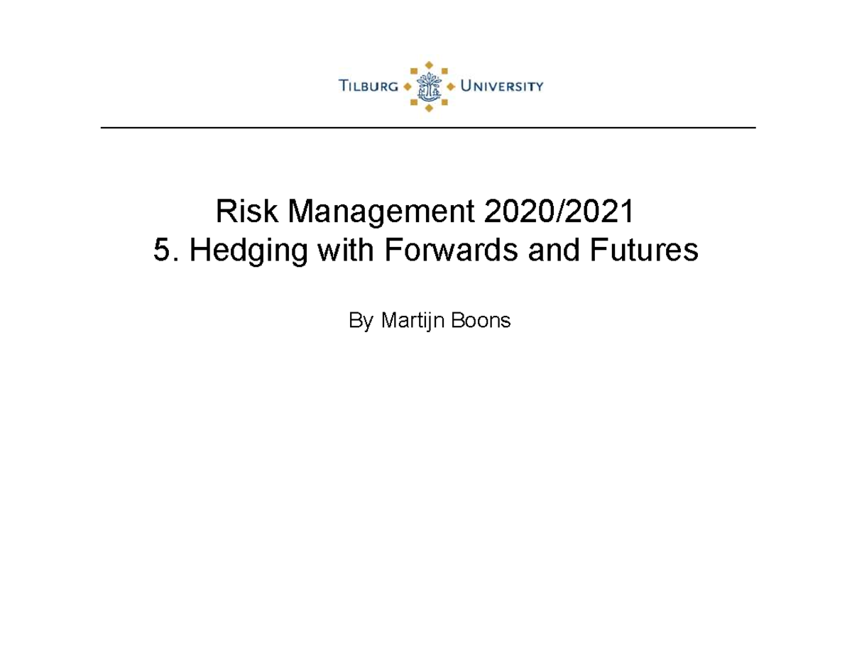 5. Hedging with Forwards and Futures - Risk Management 2020/ 5. Hedging ...