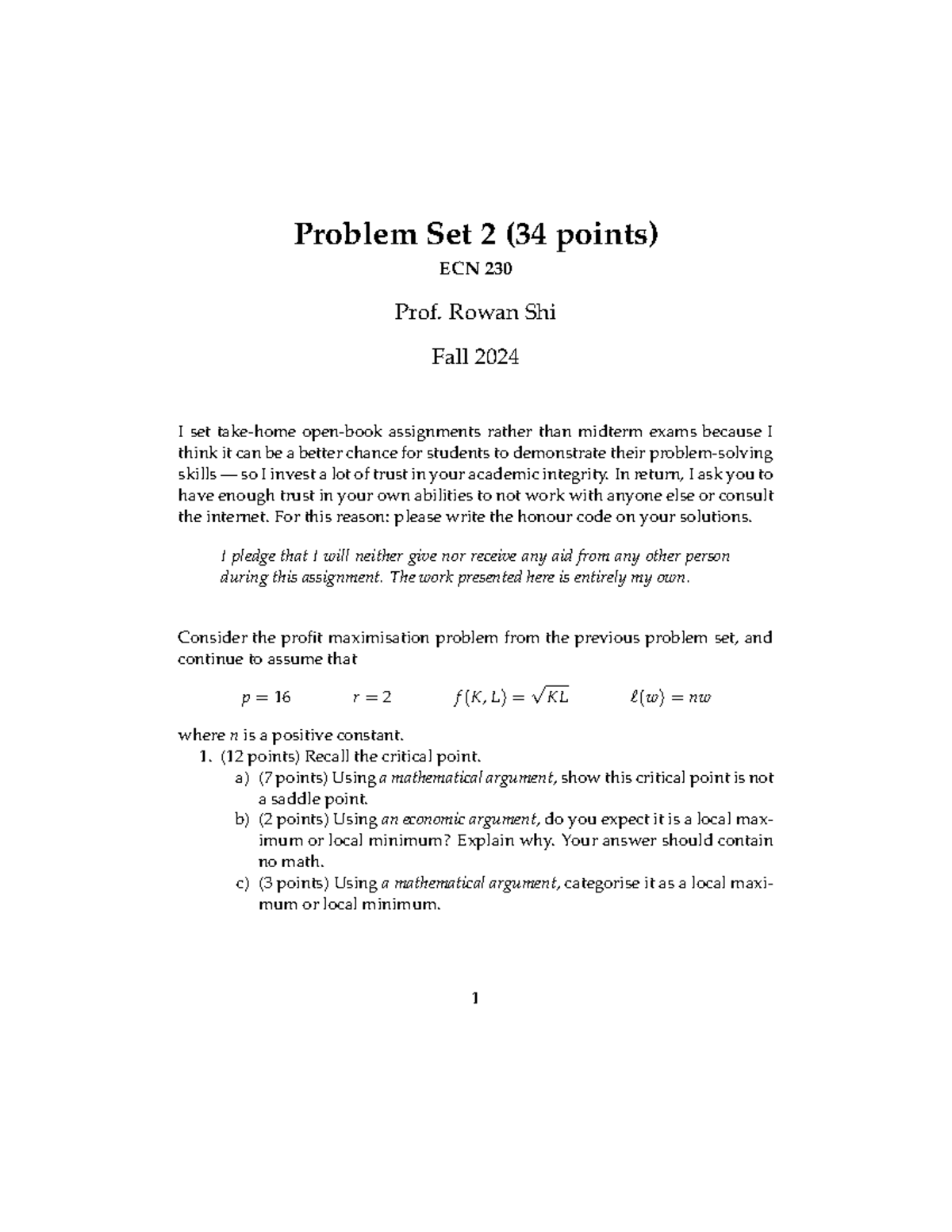 Problem set practice - Problem Set 2 (34 points) ECN 230 Prof. Rowan Shi Fall 2024 I set take ...