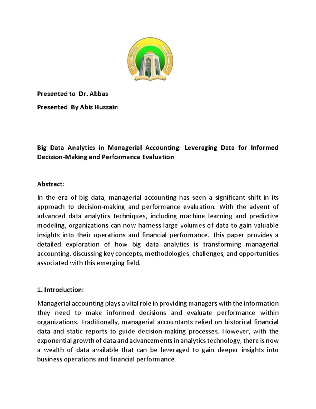 4 5884312019 670143659 - Presented to Dr. Abbas Presented By Abis Hussain Big Data Analytics in ...