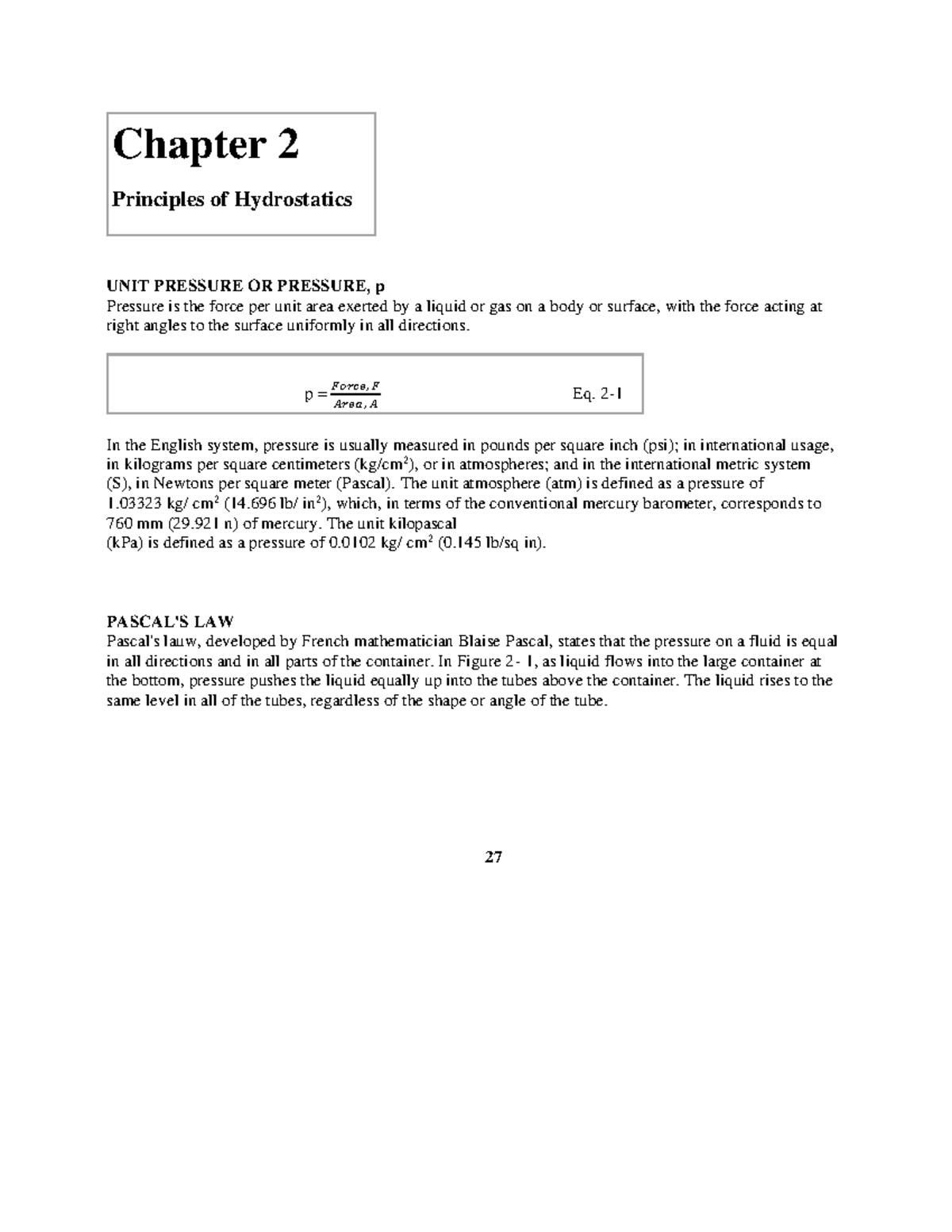Principles of Hydraulics - Chapter 2 Principles of Hydrostatics UNIT PRESSURE OR PRESSURE, p ...
