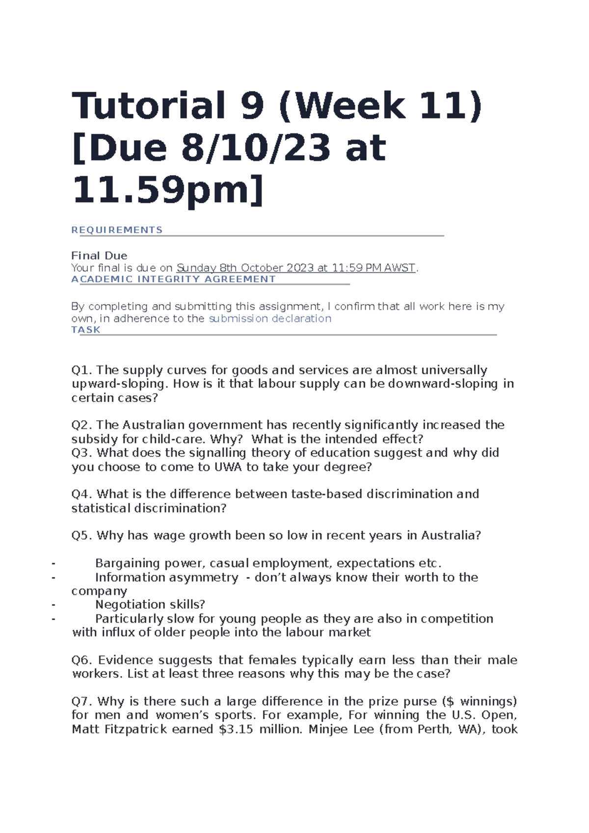 Tutorial 9 - Tutorial 9 (Week 11) [Due 8/10/23 at 11] R E Q U I R E M E N T S Final Due Your ...