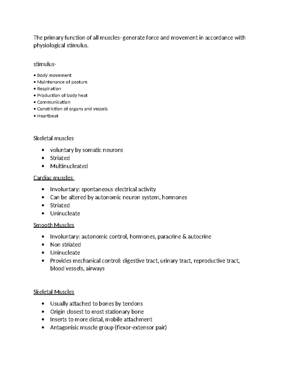 Muscles 1 - The primary function of all muscles- generate force and ...