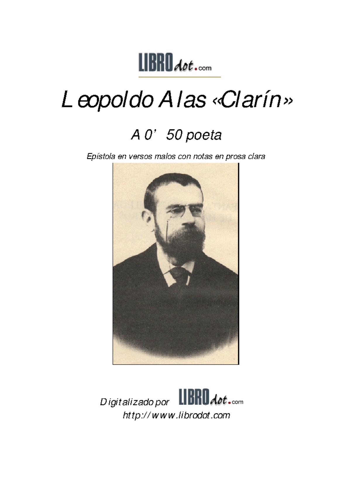 Alas.A 0’ 50 poeta - Obra literaria - Leopoldo Alas «Clarín» A 0’ 50 ...