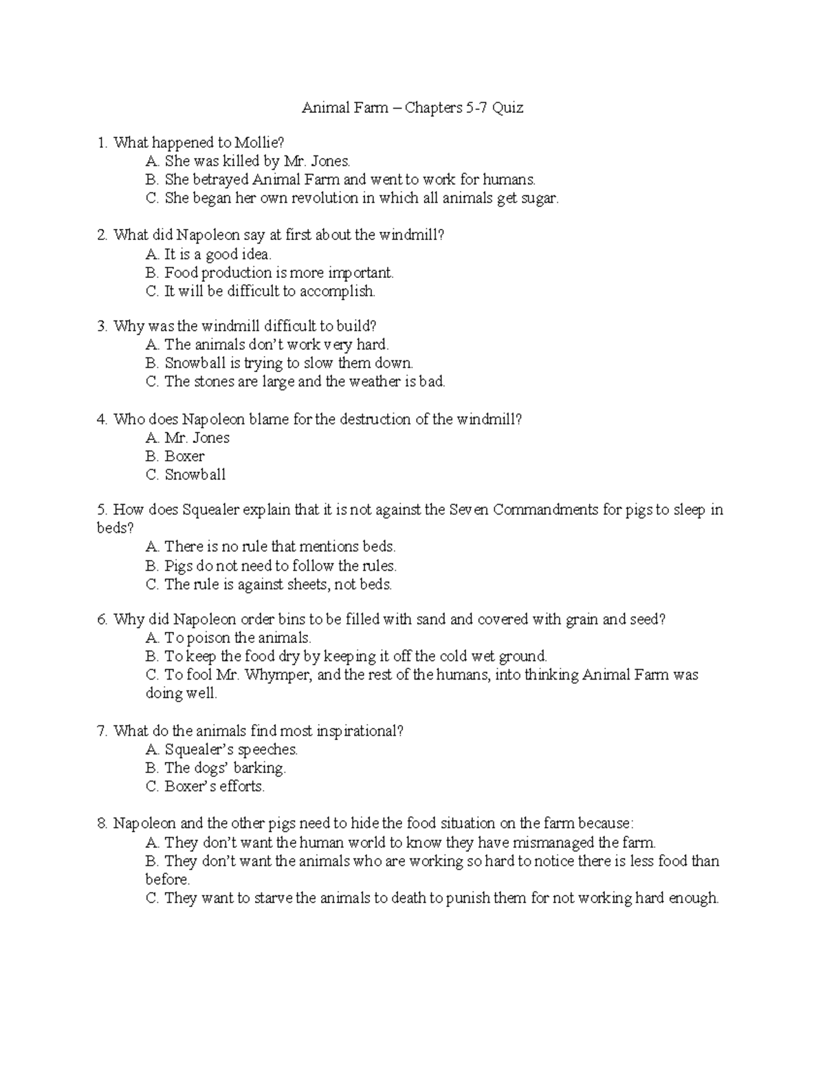 Animal Farm – Chapters 5-7 Quiz - She was killed by Mr. Jones. B. She ...