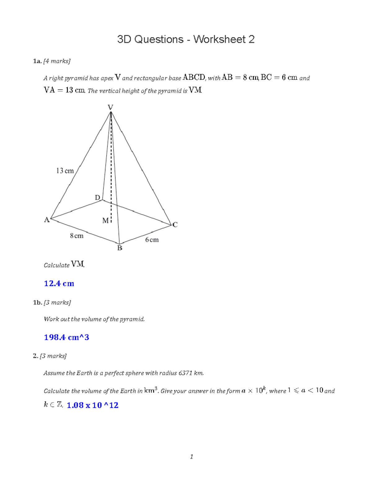 IB Mathematics 3D Questions - 3D Questions - Worksheet 2 1a. [4 marks] A right pyramid has apex ...