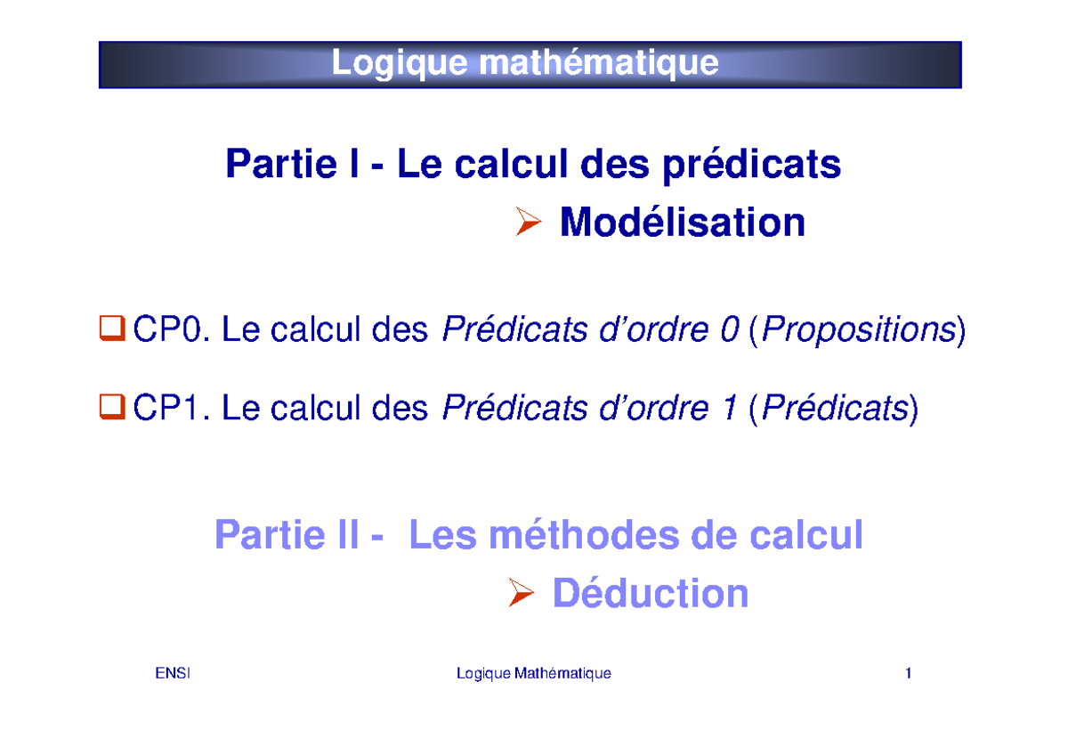 Logique formelle - Partie I - Le calcul des prédicats Modélisation CP0 ...