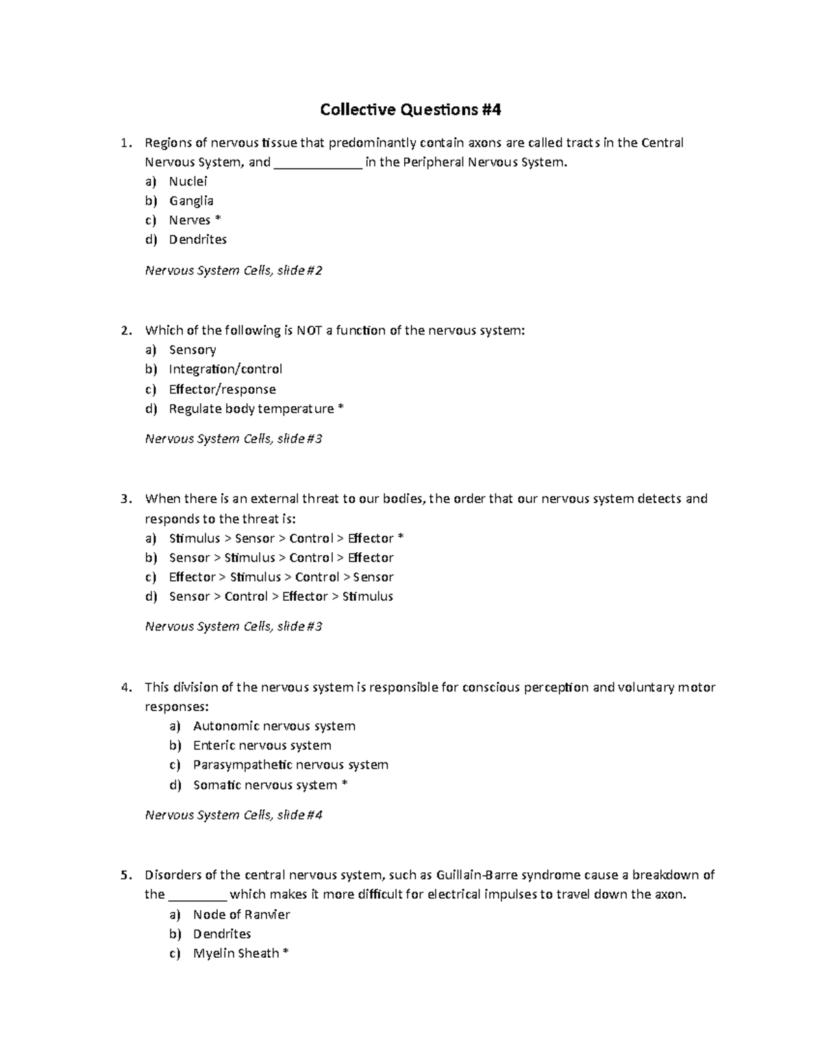 Collective Questions 4 - Collective Questions Regions of nervous tissue ...