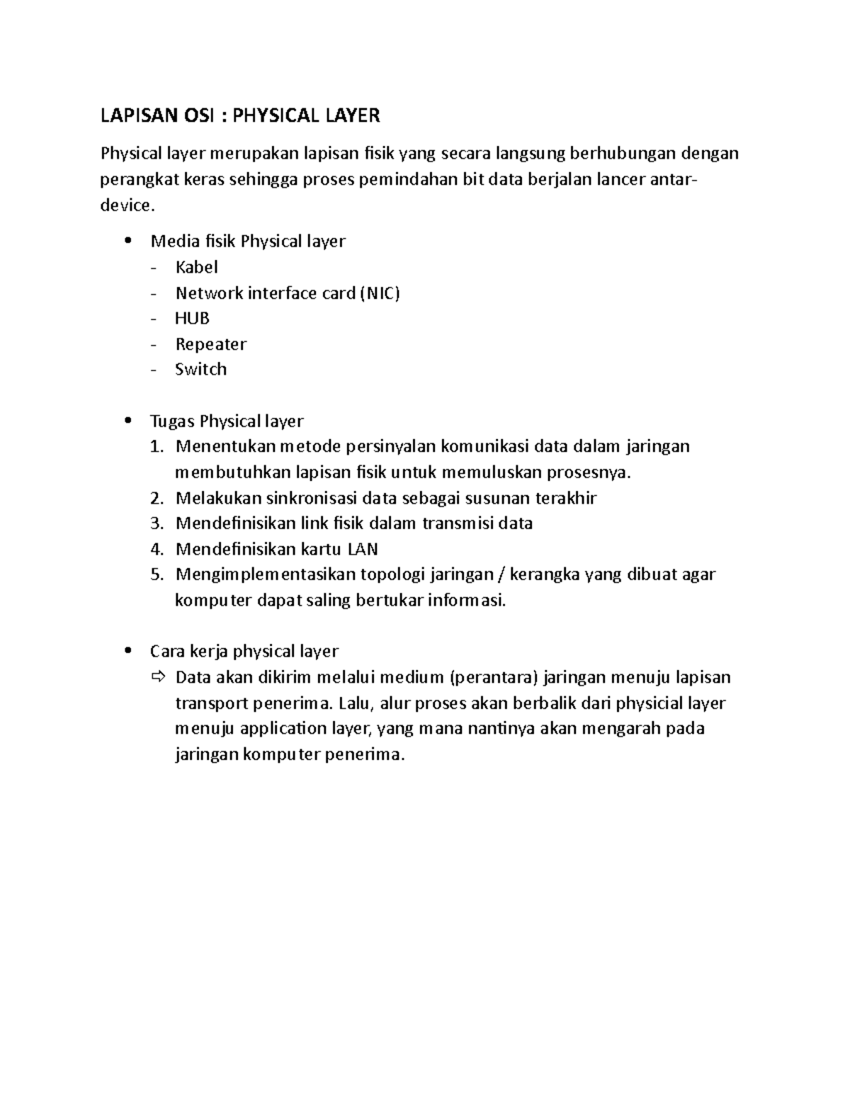Physical layer - LAPISAN OSI : PHYSICAL LAYER Physical layer merupakan lapisan fisik yang secara ...