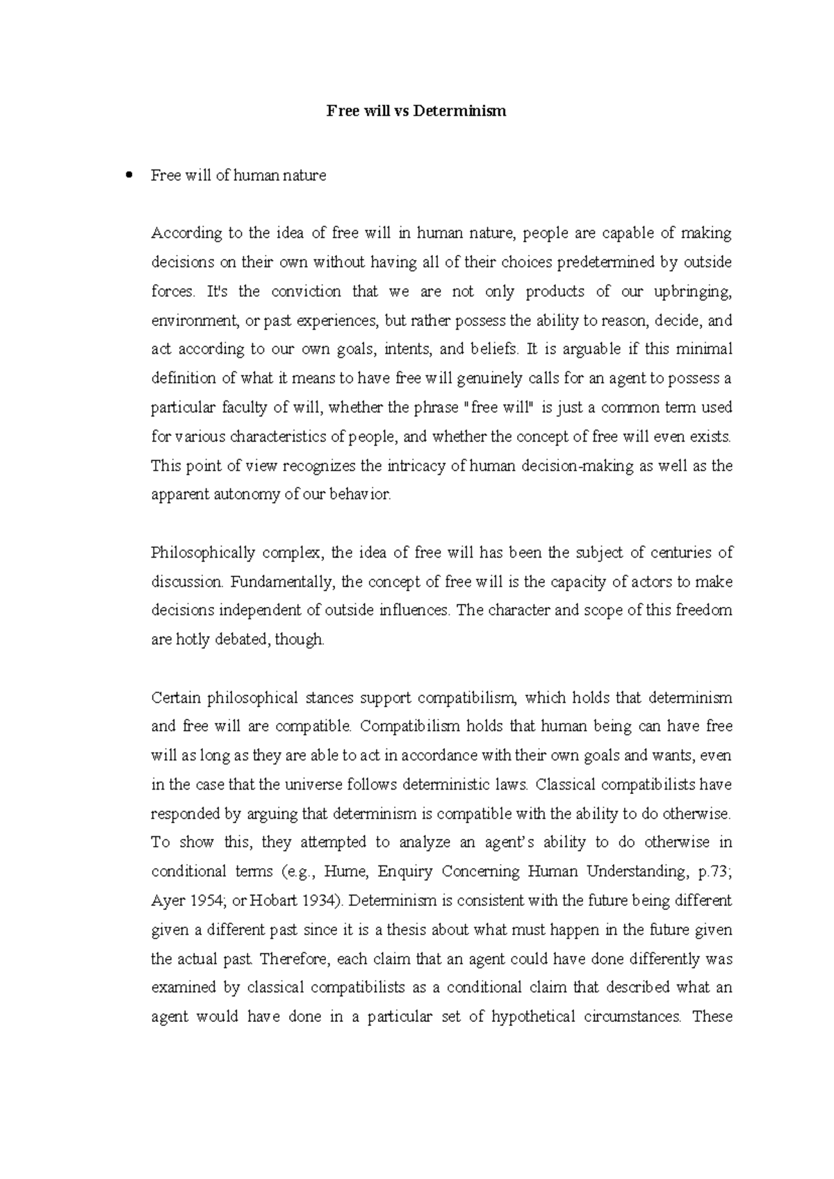 Free will vs Determinism - It's the conviction that we are not only ...
