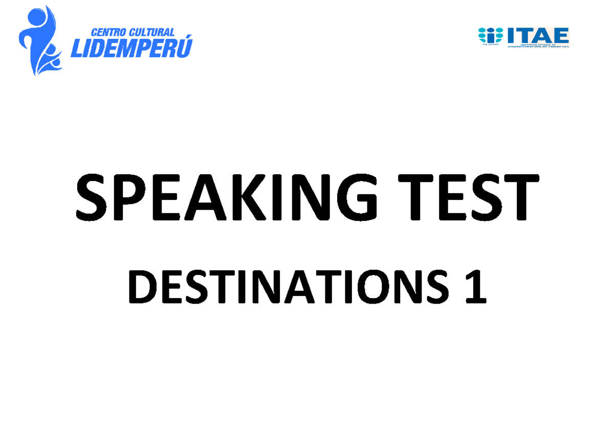 Speaking TEST Destinations 1 - SPEAKING TEST DESTINATIONS 1 PART 1 ...