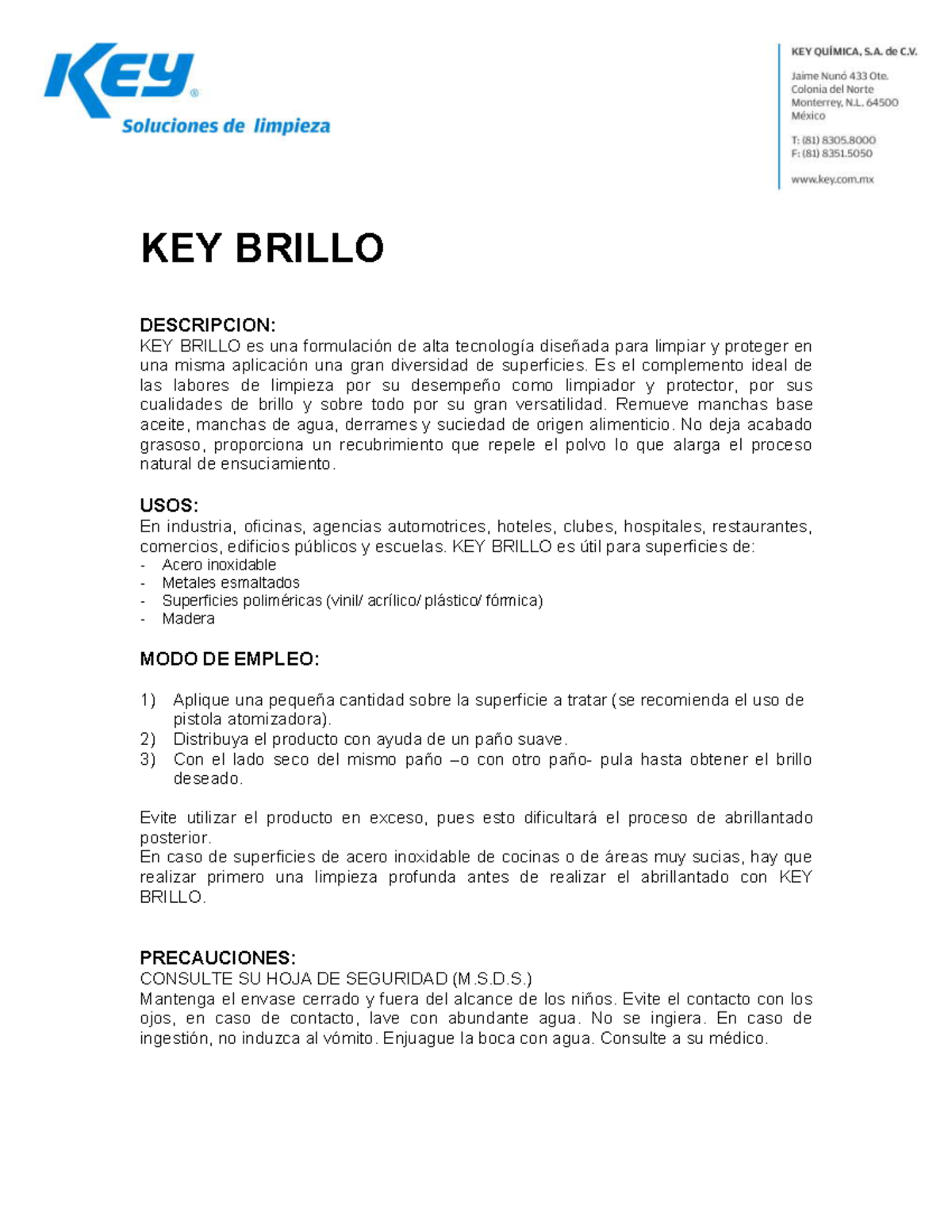 Brillo en crema - KEY BRILLO DESCRIPCION: KEY BRILLO es una formulación ...