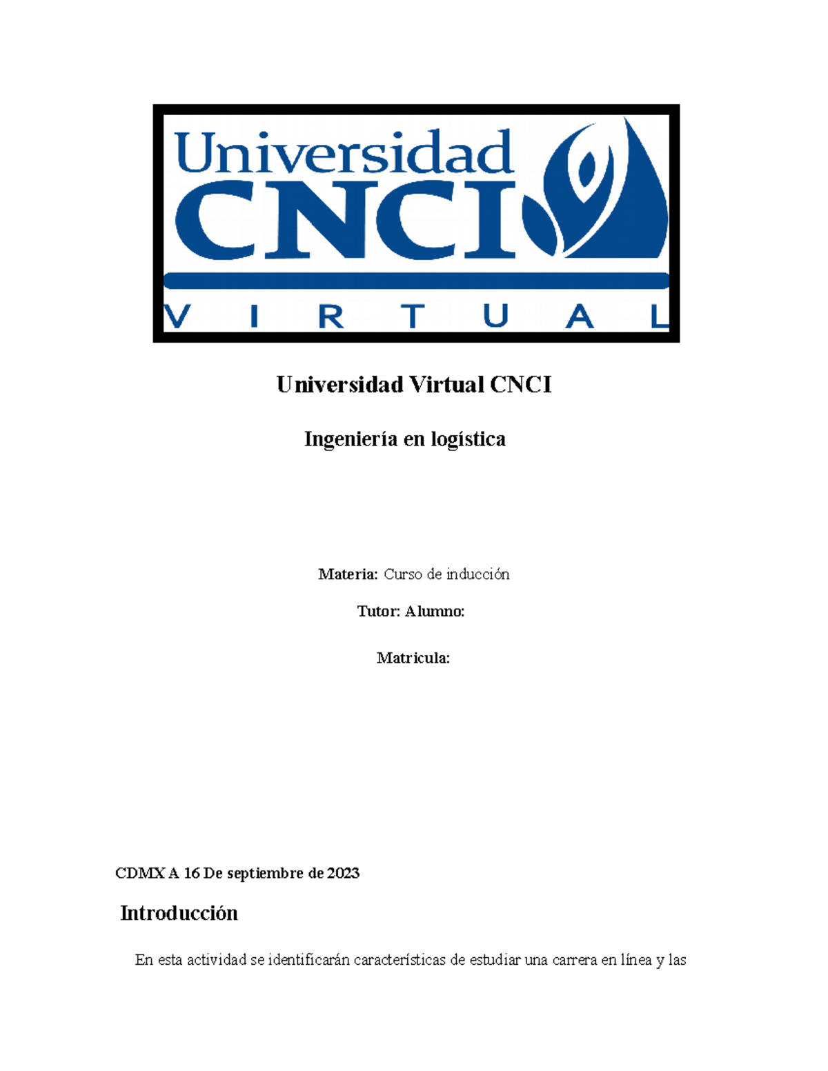 Proyecto modular - Universidad Virtual CNCI Ingeniería en logística Materia: Curso de inducción ...