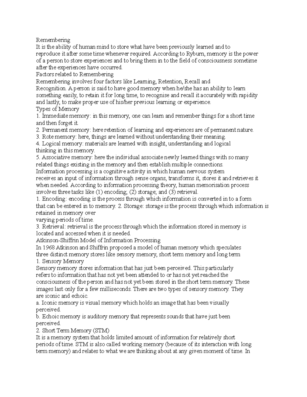 Remembering - Remembering It is the ability of human mind to store what ...