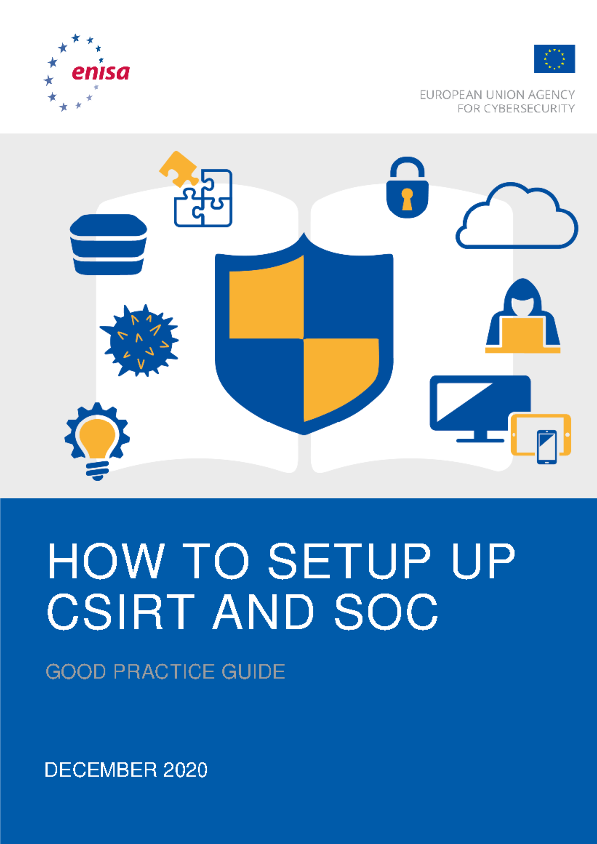 Enisa Report - How to setup Csirt and SOC - DECEMBER 2020 HOW TO SETUP UP CSIRT AND SOC GOOD ...
