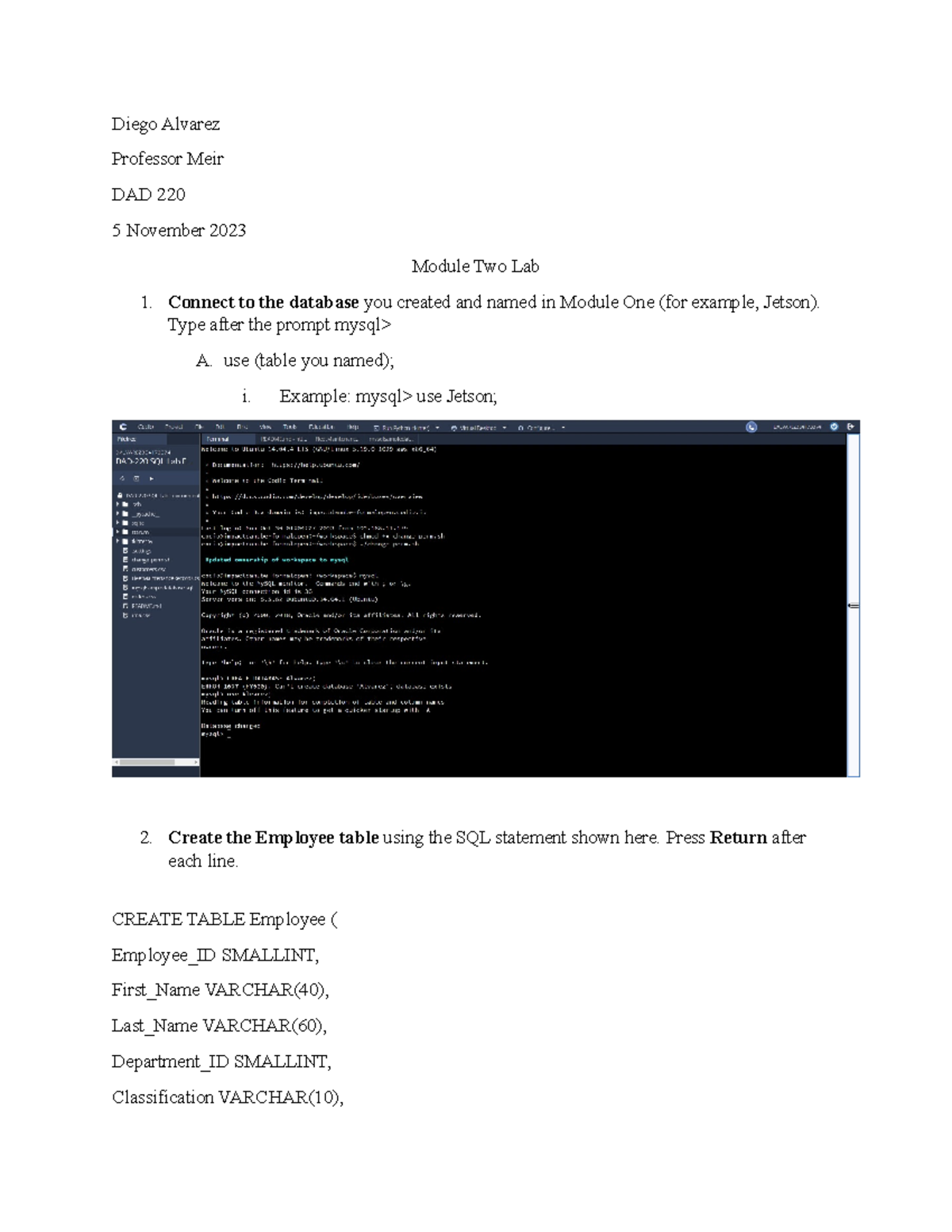 Module Two Lab - Diego Alvarez Professor Meir DAD 220 5 November 2023 Module Two Lab Connect to ...