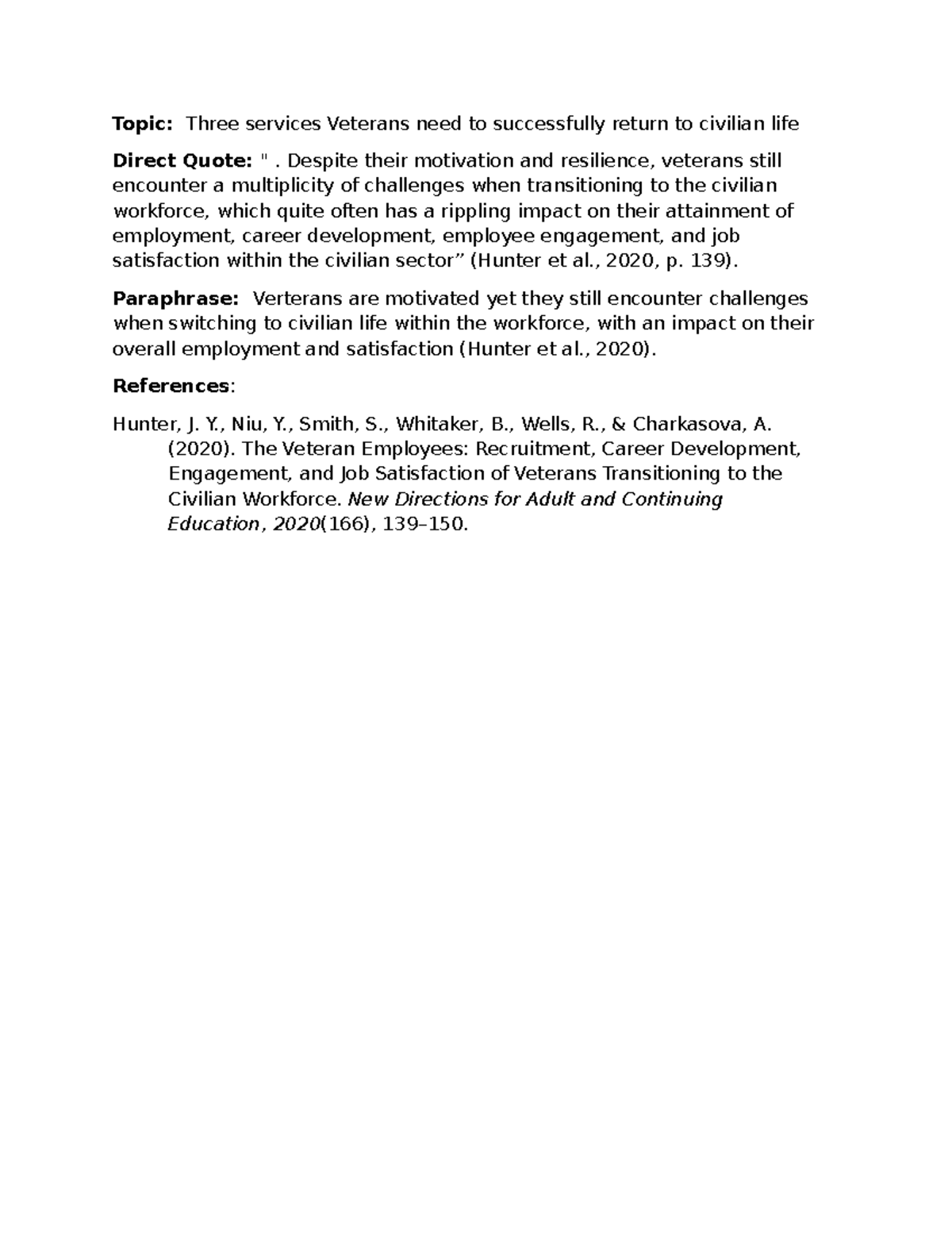 Topic 2 DQ 2 - Topic: Three services Veterans need to successfully ...