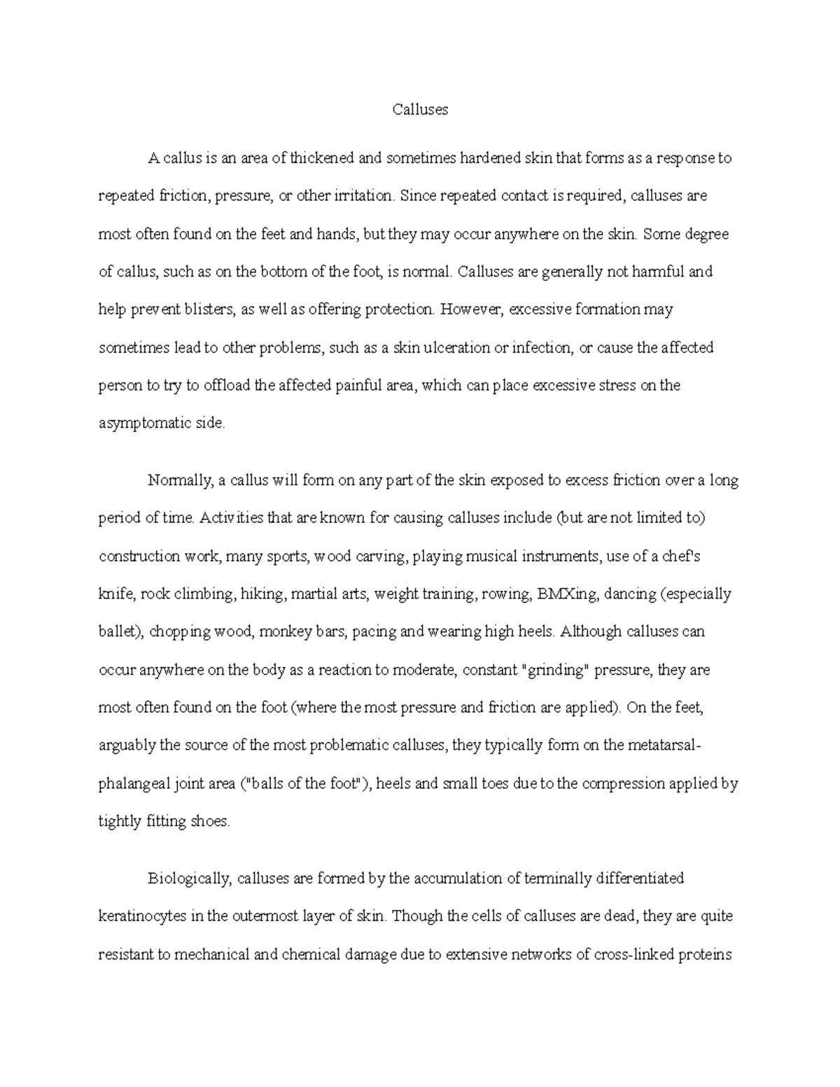 Calluses - Calluses A callus is an area of thickened and sometimes ...