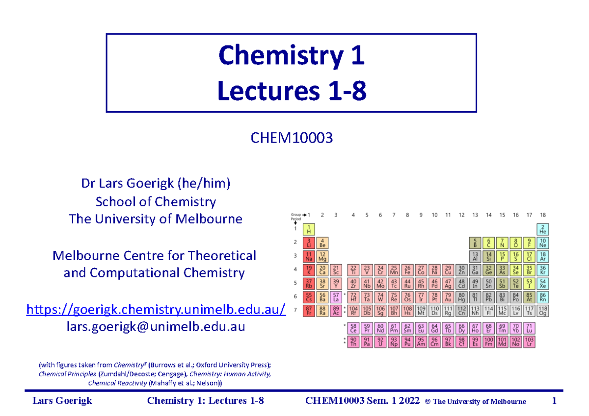 Week1 CHEM10003 Sem1 2022 - Chemistry 1 Lectures 1- CHEM Dr Lars ...