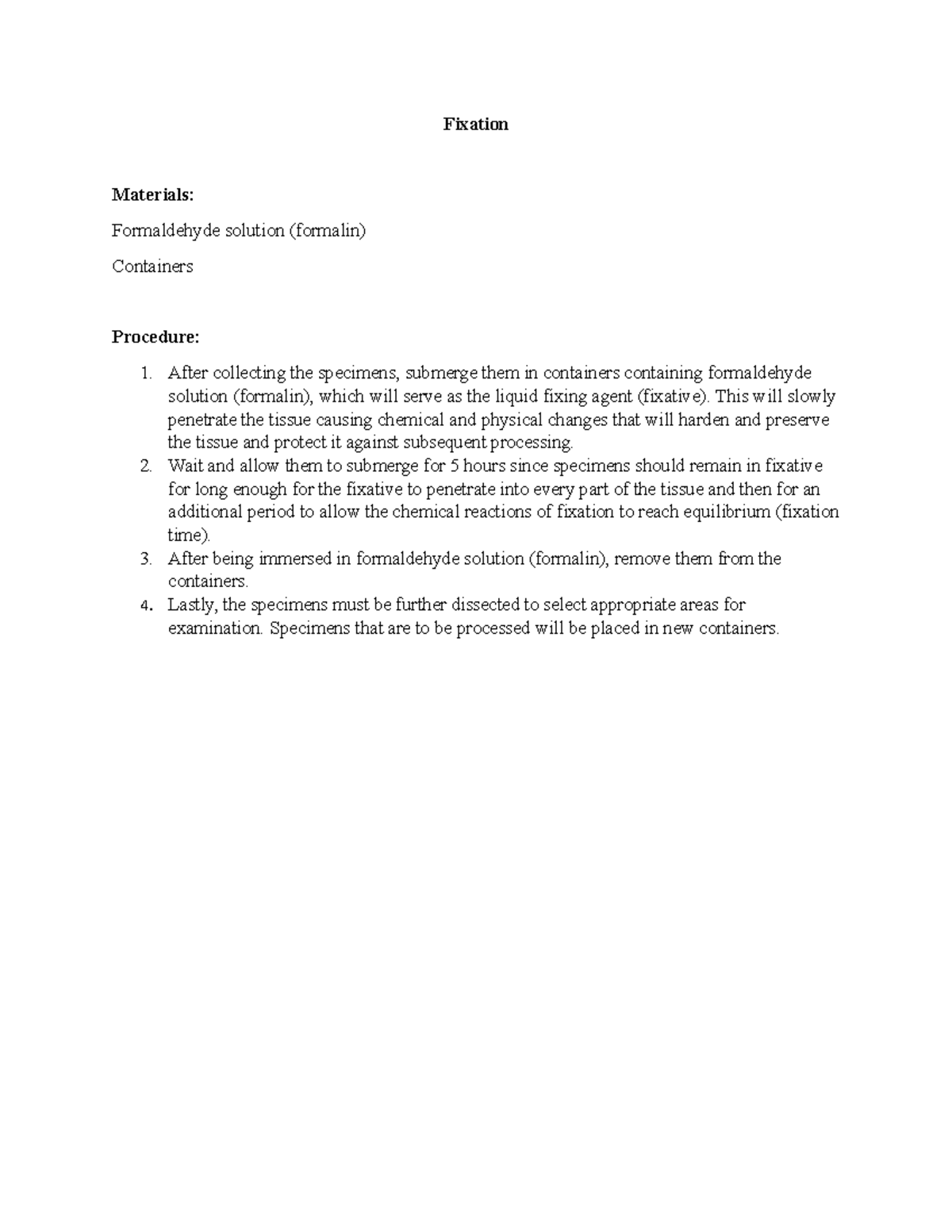 Preservation - Good - Fixation Materials: Formaldehyde solution ...