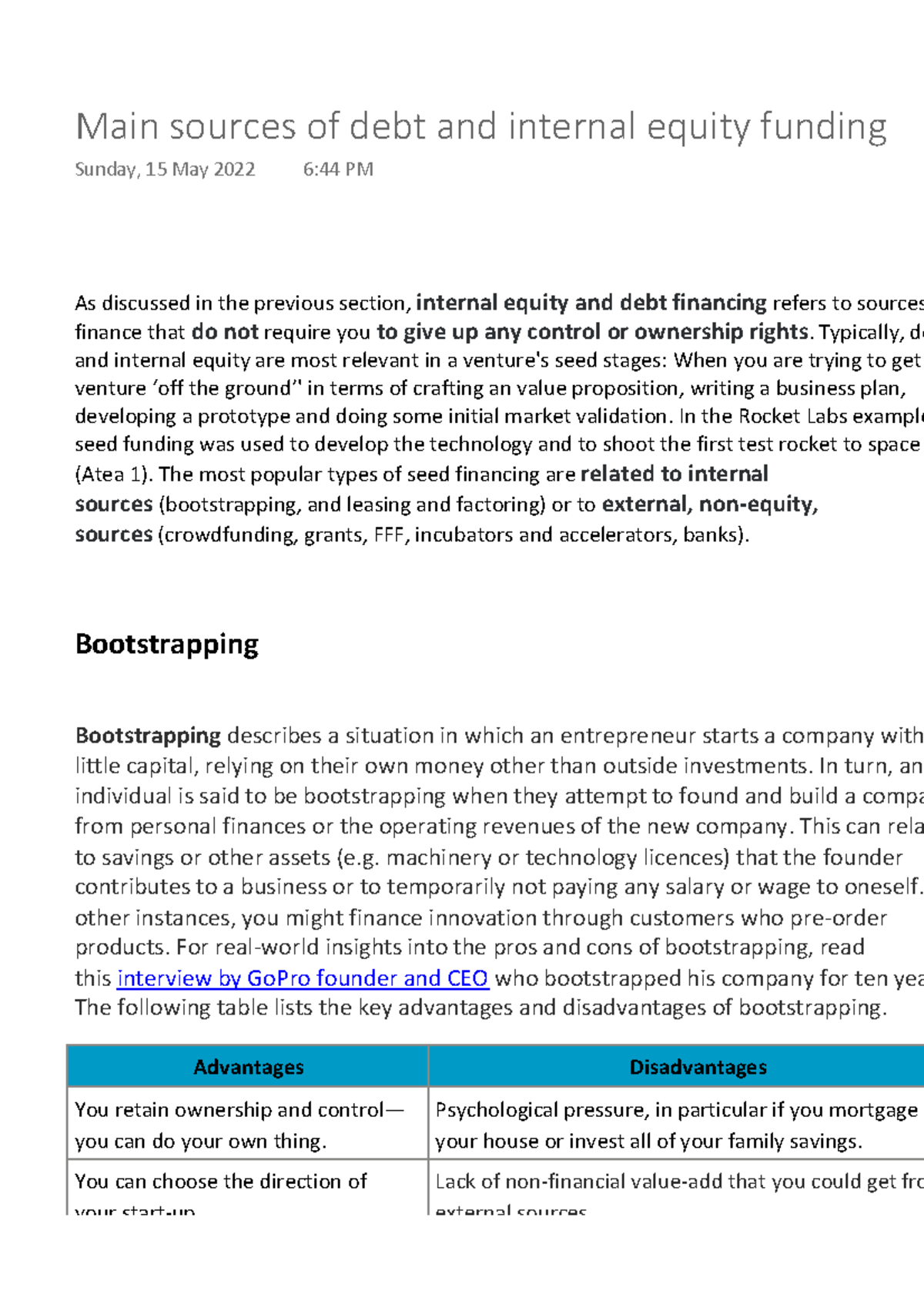 Main sources of debt and internal equity funding - As discussed in the ...