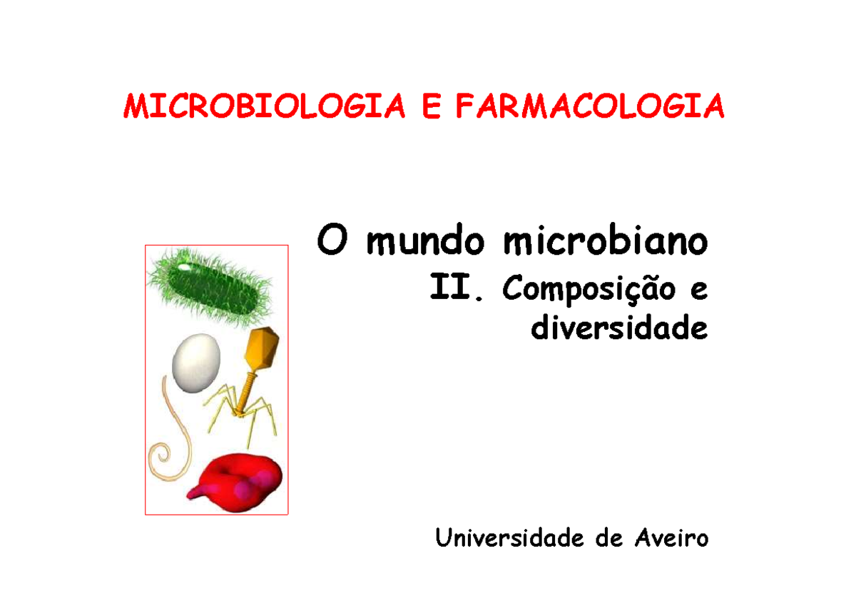 2 O mundo microbiano Composição e diversidade - MICROBIOLOGIA E ...