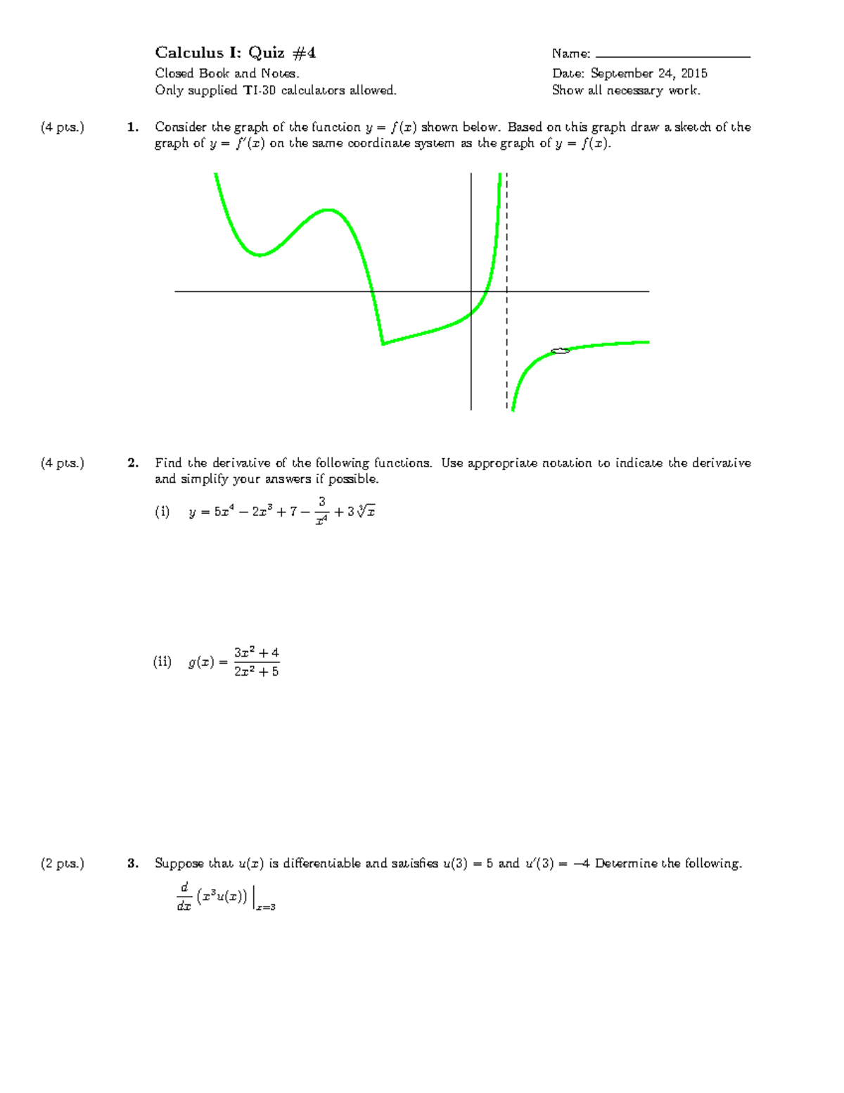 Quiz4 no solutions - Quiz - Calculus I: Quiz #4 Name: Closed Book and ...