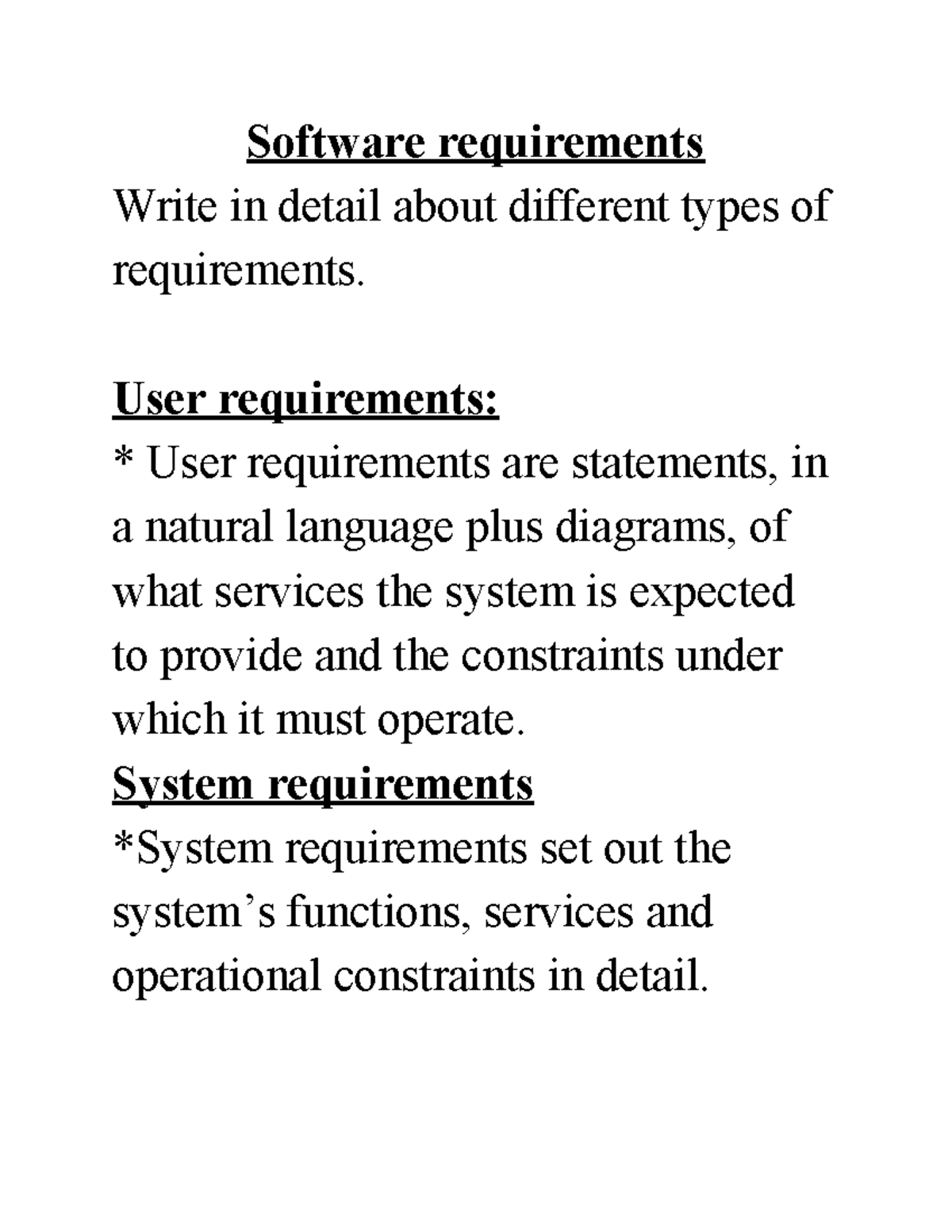 Types of requirements - Software requirements Write in detail about ...