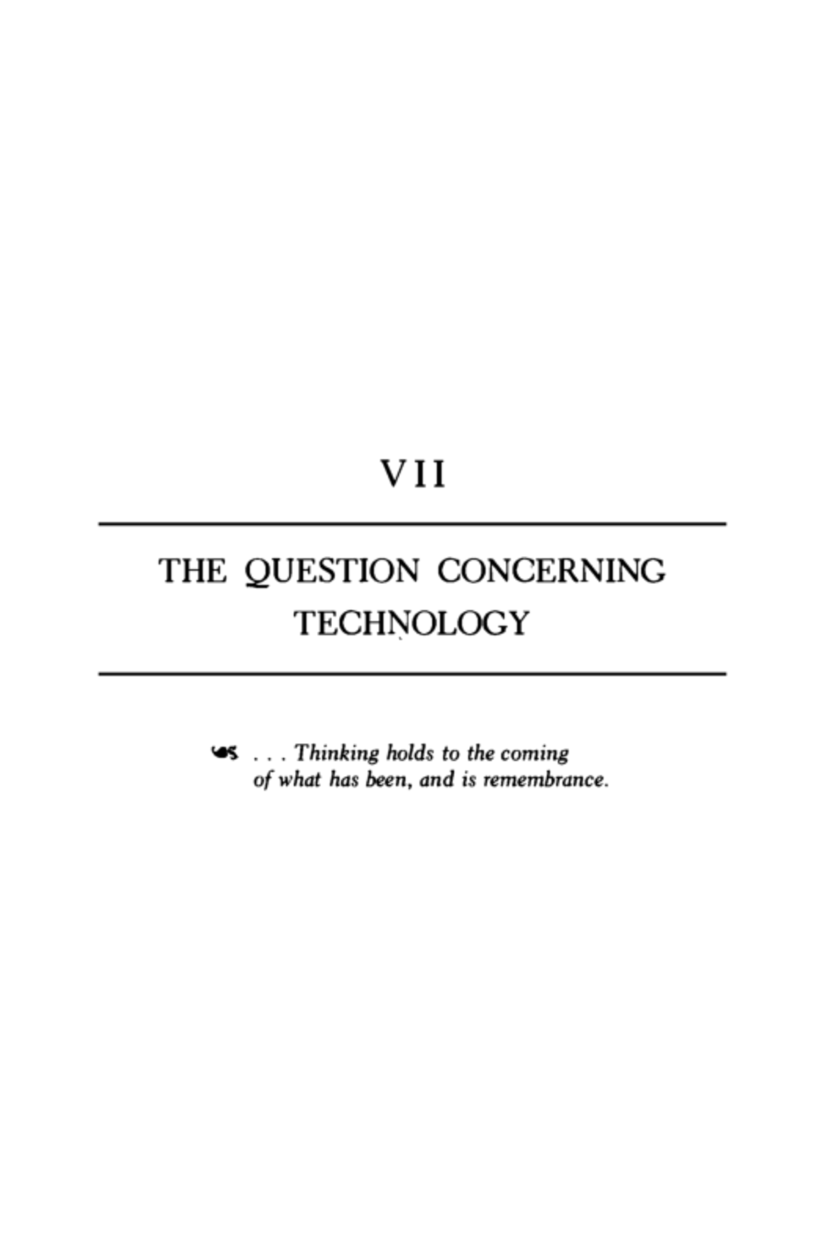 Heidegger, Martin. “The Question Concerning Technology” in Martin ...