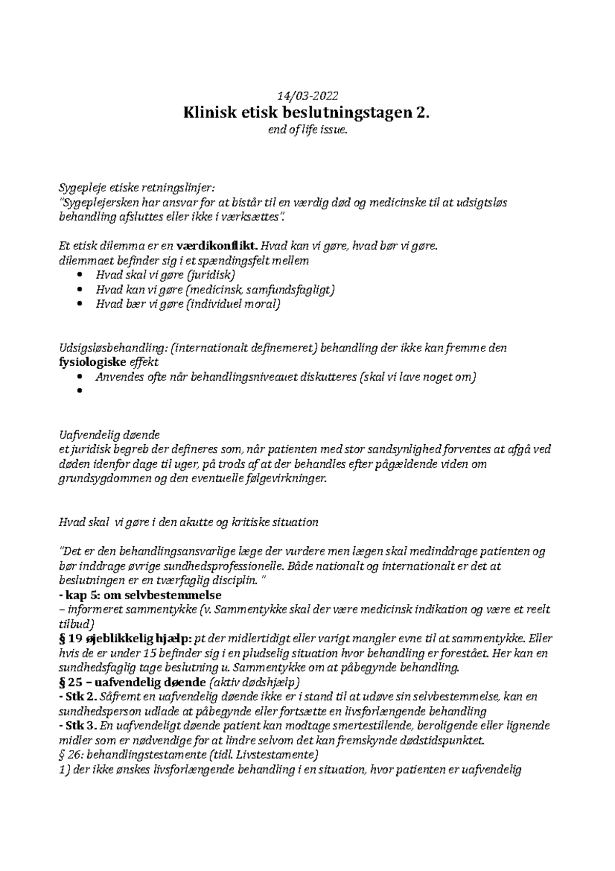 Klinisk etisk bslutnigstagen - 14/03- Klinisk etisk beslutningstagen 2. end of life issue ...
