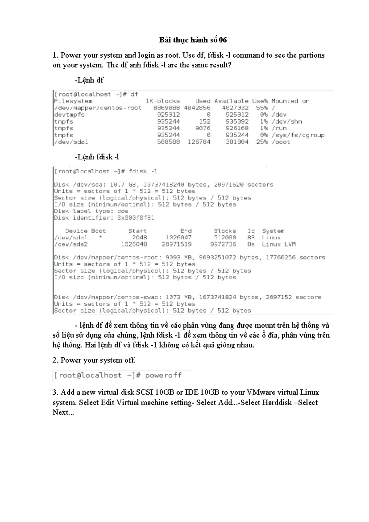 Th6 - Bài thực hành số 06 Power your system and login as root. Use df, fdisk -l command to see ...