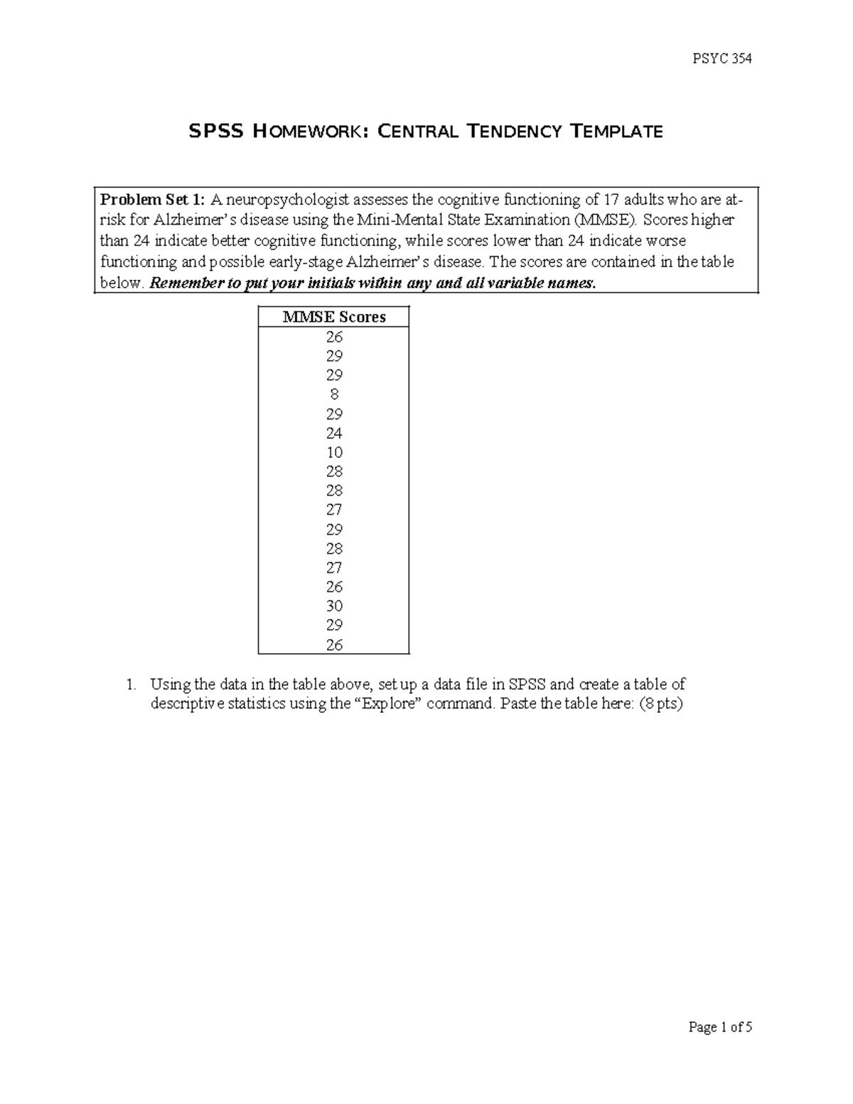 SPSS Homework Central Tendency Template - SPSS HOMEWORK: CENTRAL TENDENCY TEMPLATE Problem Set 1 ...