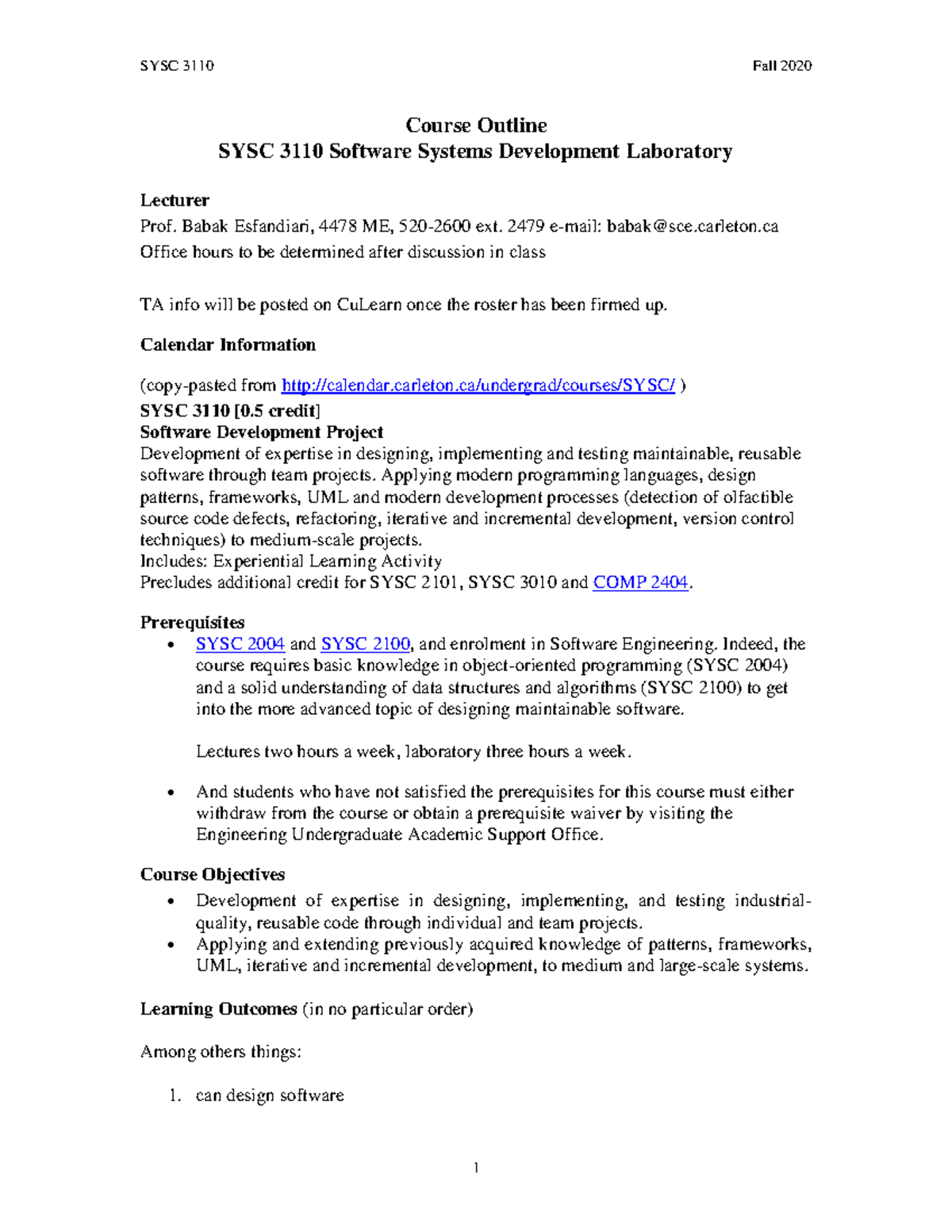 SYSC 3110 F20 Outline - Course Outline SYSC 3110 Software Systems Development Laboratory ...