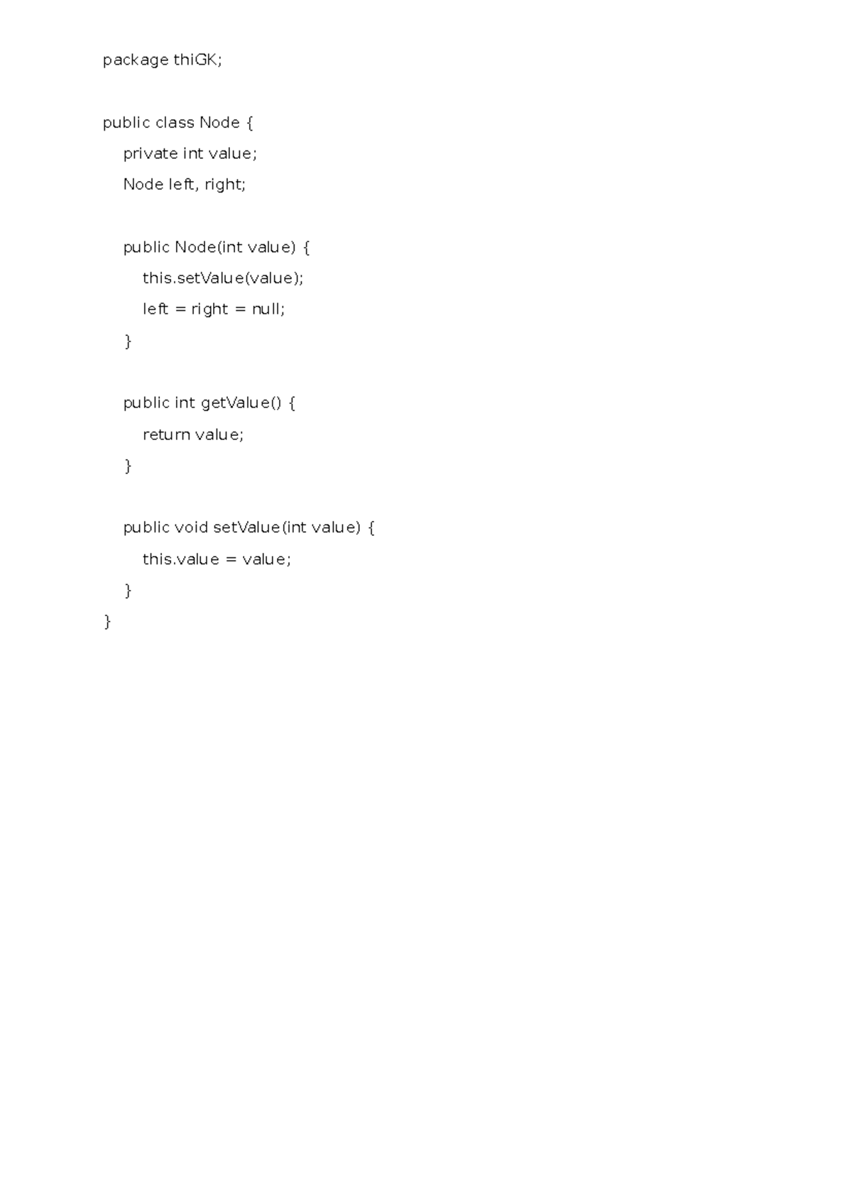 Package thi GK - ccc - package thiGK; public class Node { private int value; Node left, right ...