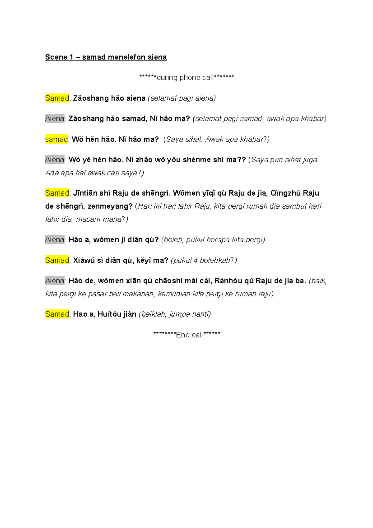 Skrip Simulasi TMC Final - Scene 1 – samad menelefon aiena during phone call* Samad: Zǎoshang ...