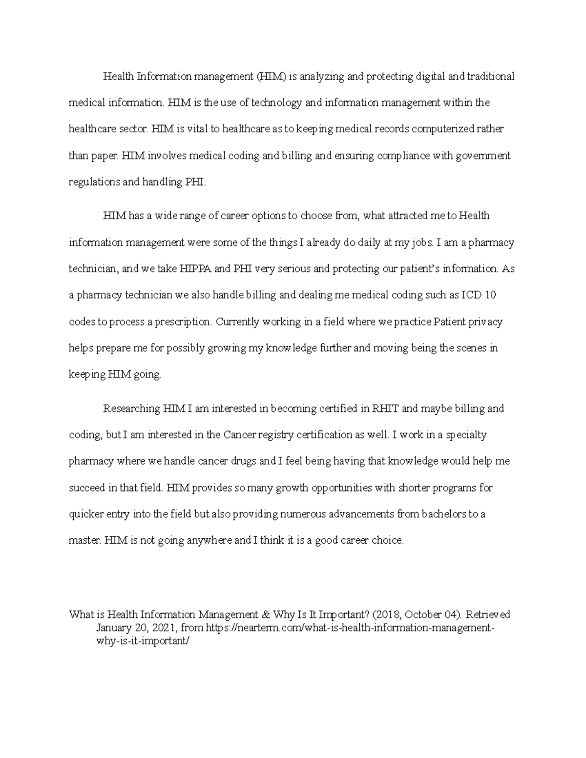 Health Information management - HIM is the use of technology and ...