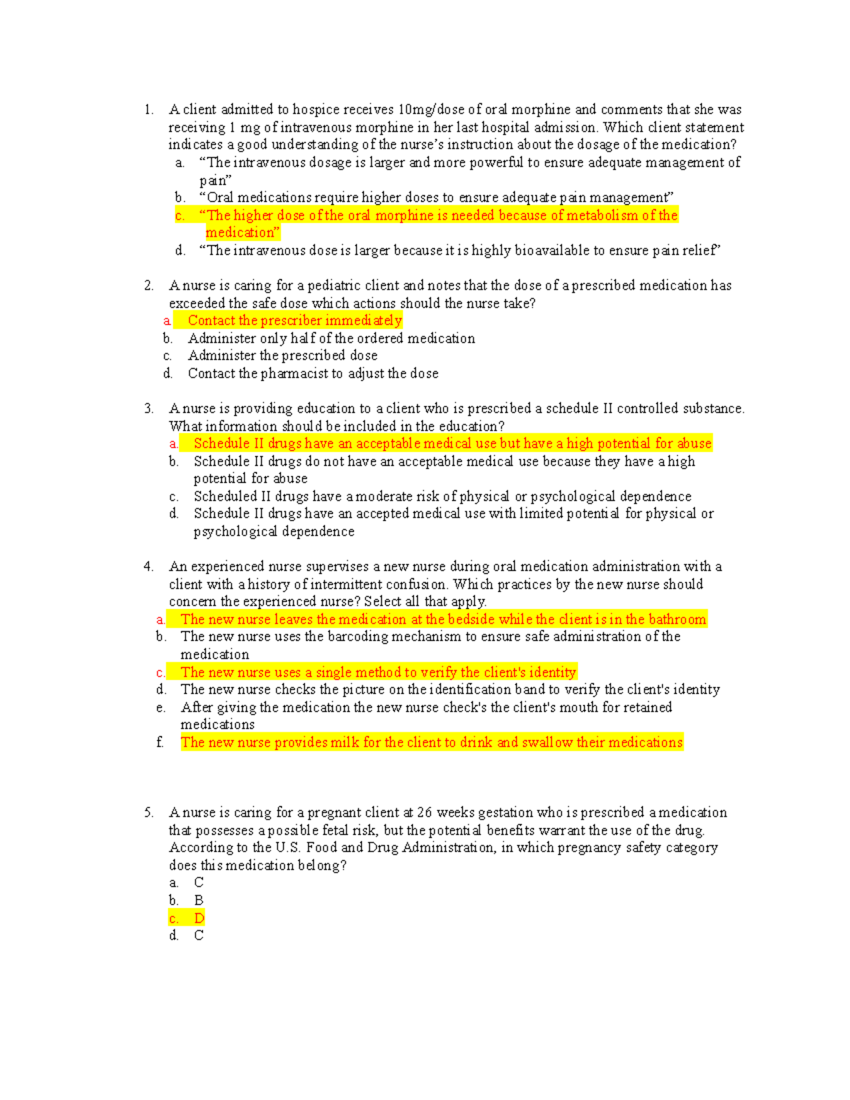 Pharm quiz 1 - Study guide - A client admitted to hospice receives 10mg ...